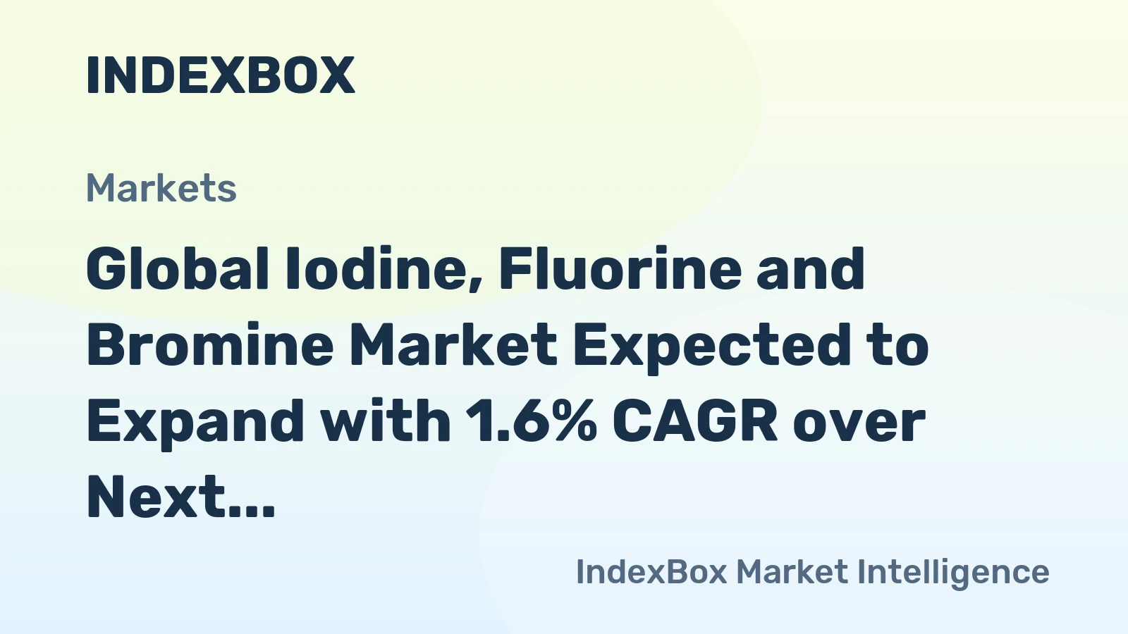 Global Iodine, Fluorine and Bromine Market Expected to Expand with 1.6% CAGR over Next Decade