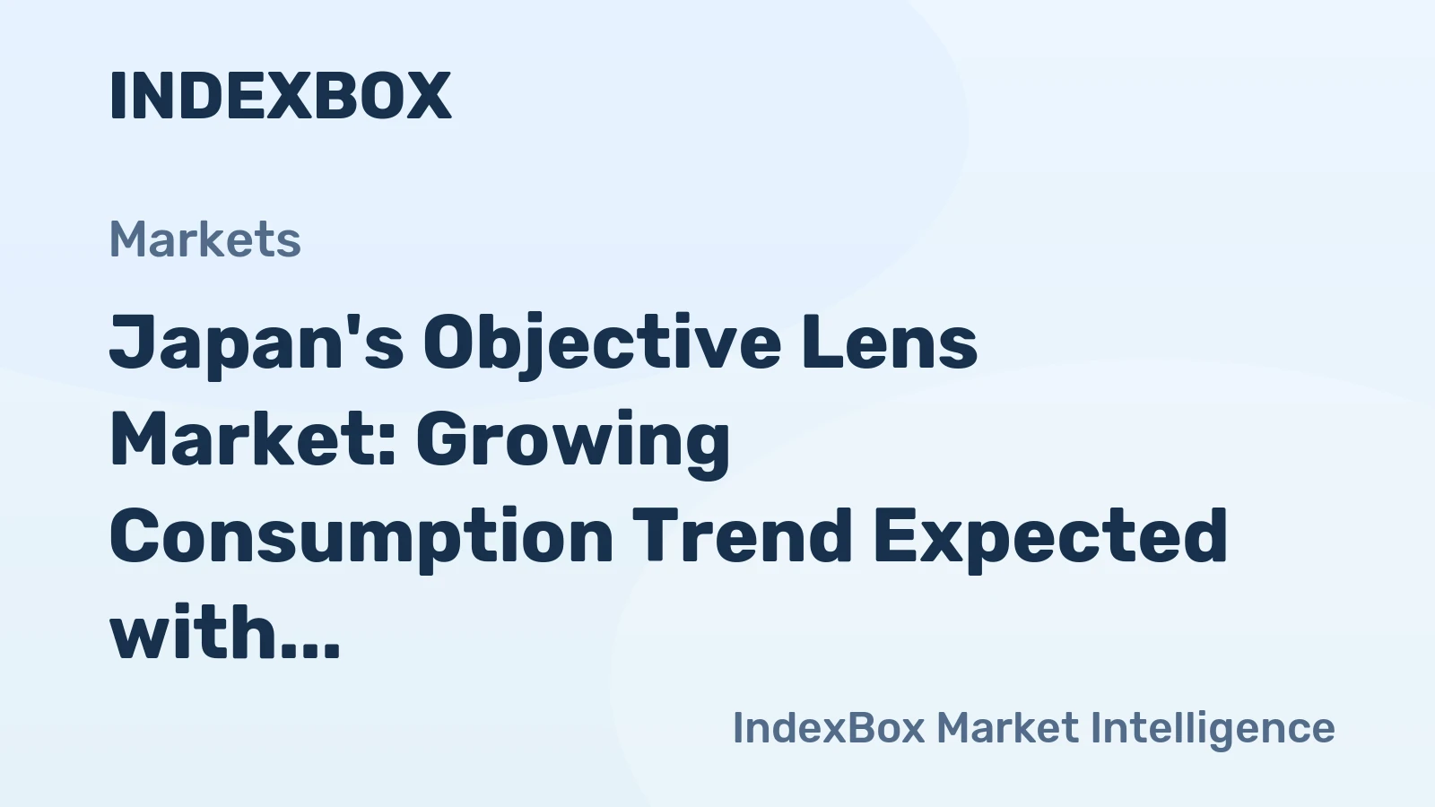 Japan's Objective Lens Market: Growing Consumption Trend Expected with Market Volume Reaching 3.2M Units and Market Value Reaching $2.2B by 2035