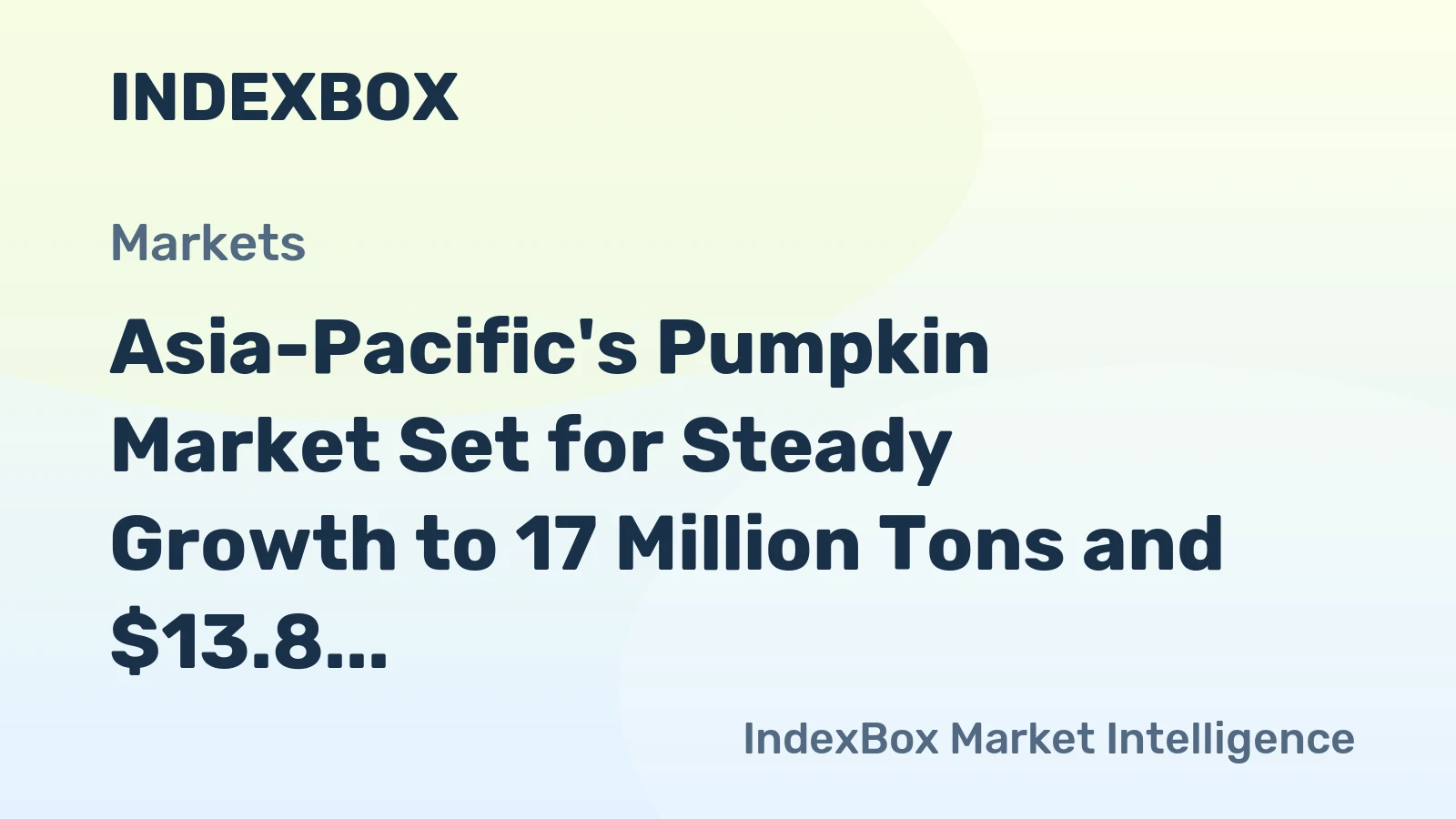 Asia-Pacific's Pumpkin Market Set for Steady Growth to 17 Million Tons and $13.8 Billion