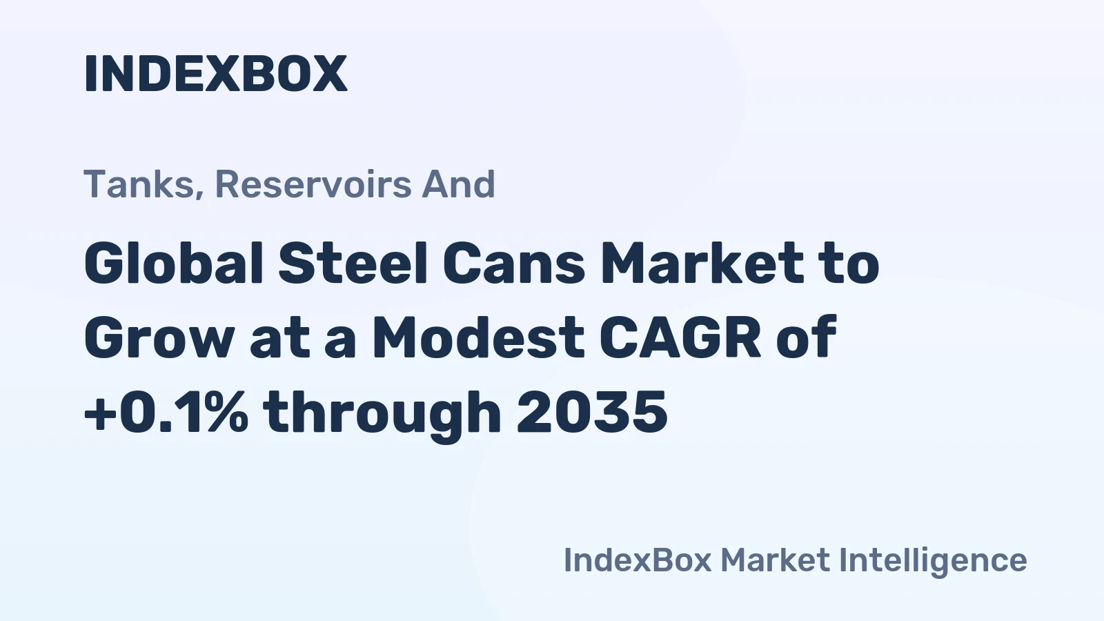 Global Steel Cans Market to Grow at a Modest CAGR of +0.1% through 2035