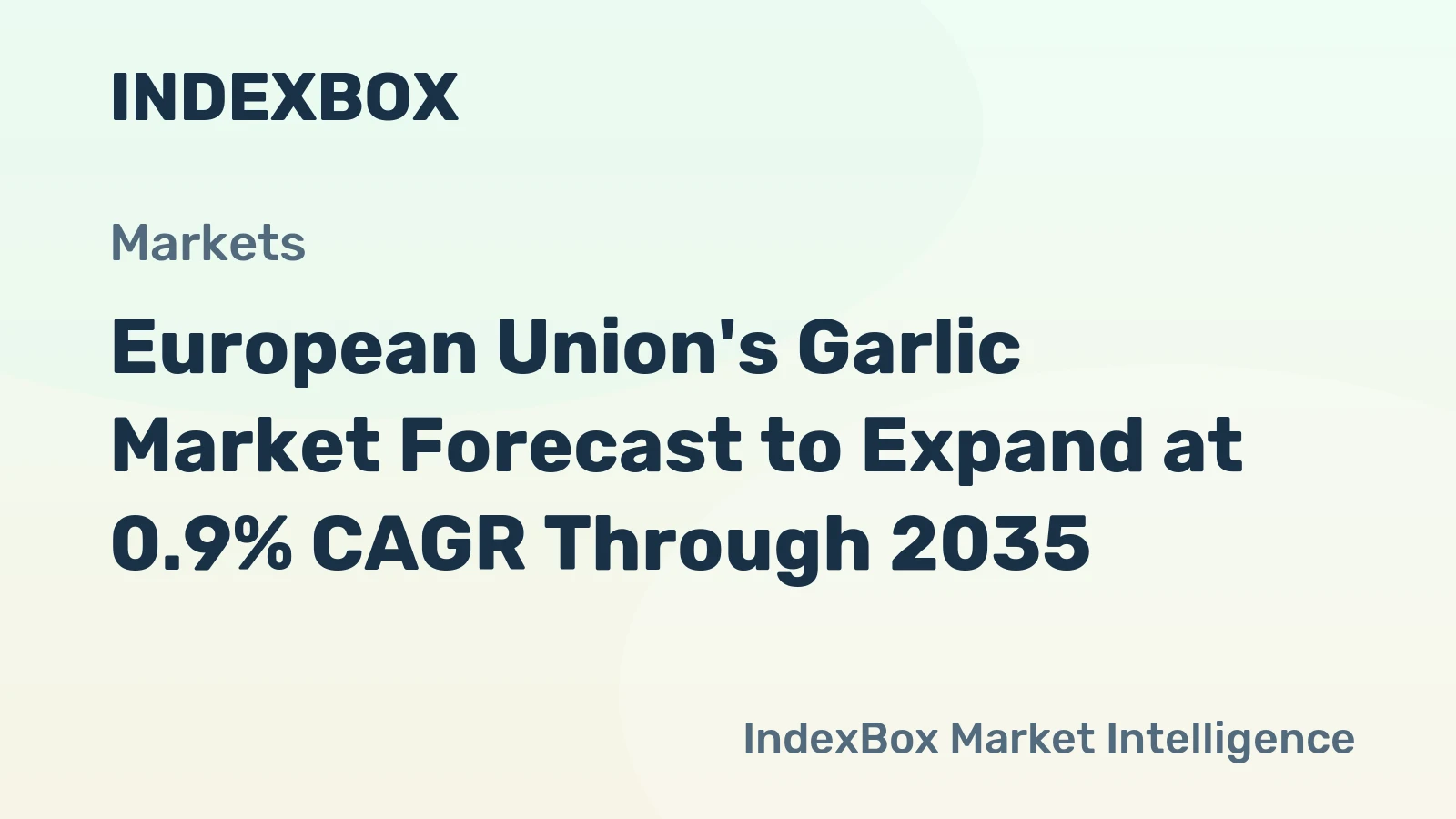 European Union's Garlic Market Forecast to Expand at 0.9% CAGR Through 2035