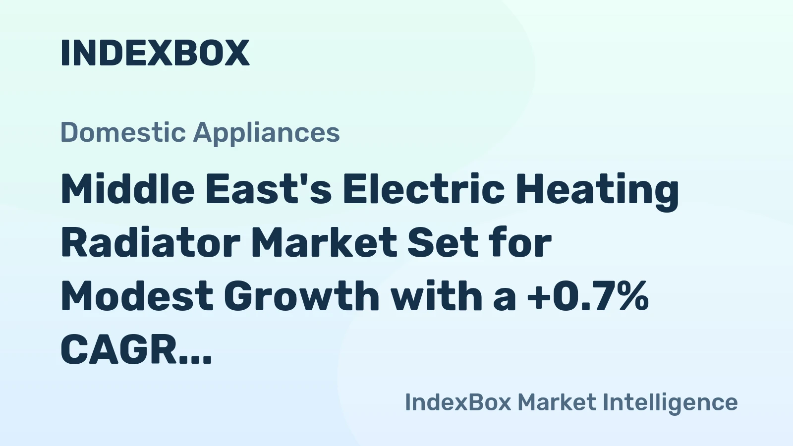 Middle East's Electric Heating Radiator Market Set for Modest Growth with a +0.7% CAGR in Value