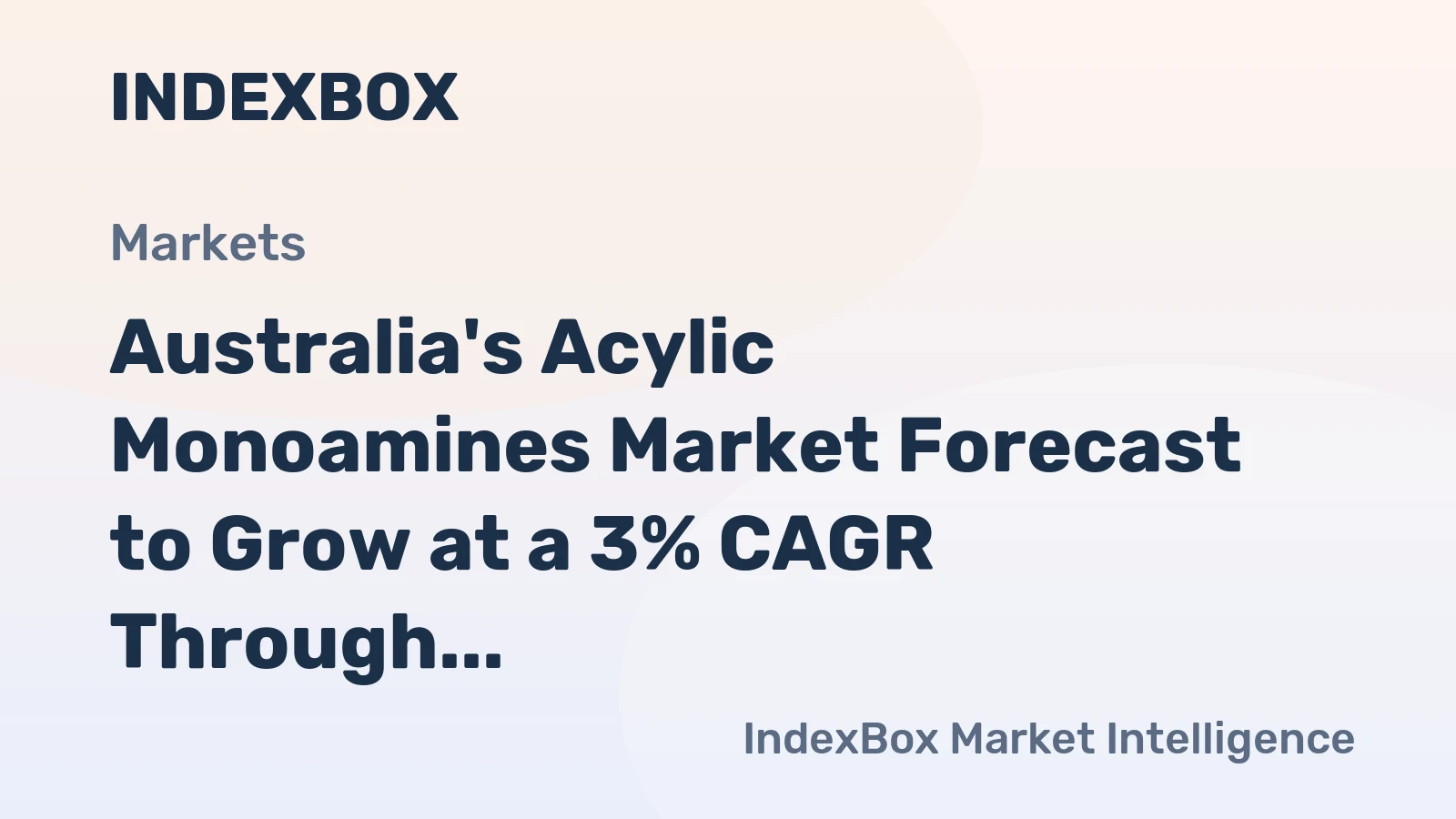 Australia's Acylic Monoamines Market Forecast to Grow at a 3% CAGR Through 2035