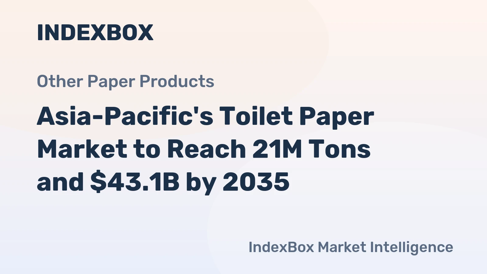Asia-Pacific's Toilet Paper Market to Reach 21M Tons and $43.1B by 2035