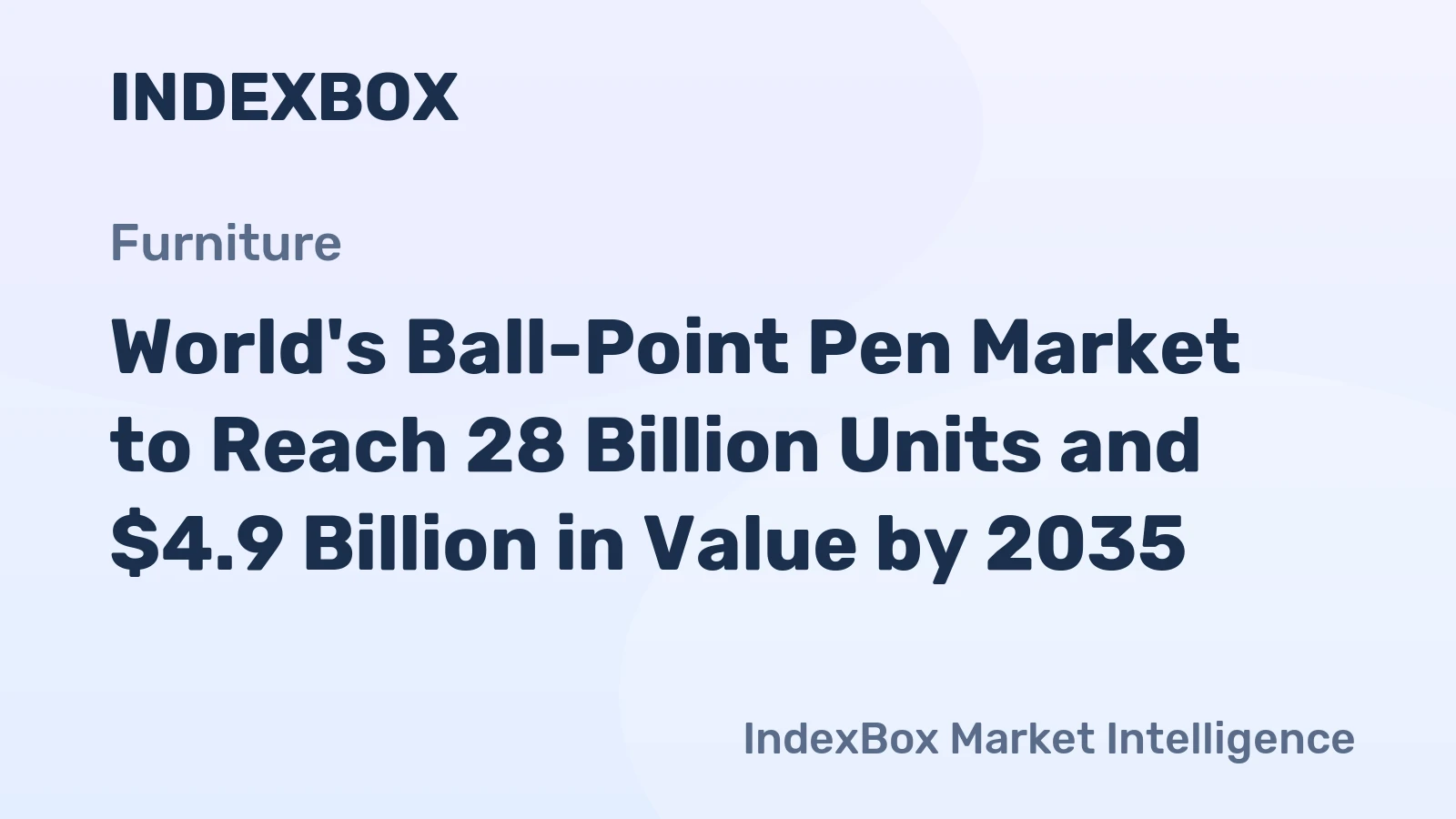 World's Ball-Point Pen Market to Reach 28 Billion Units and $4.9 Billion in Value by 2035