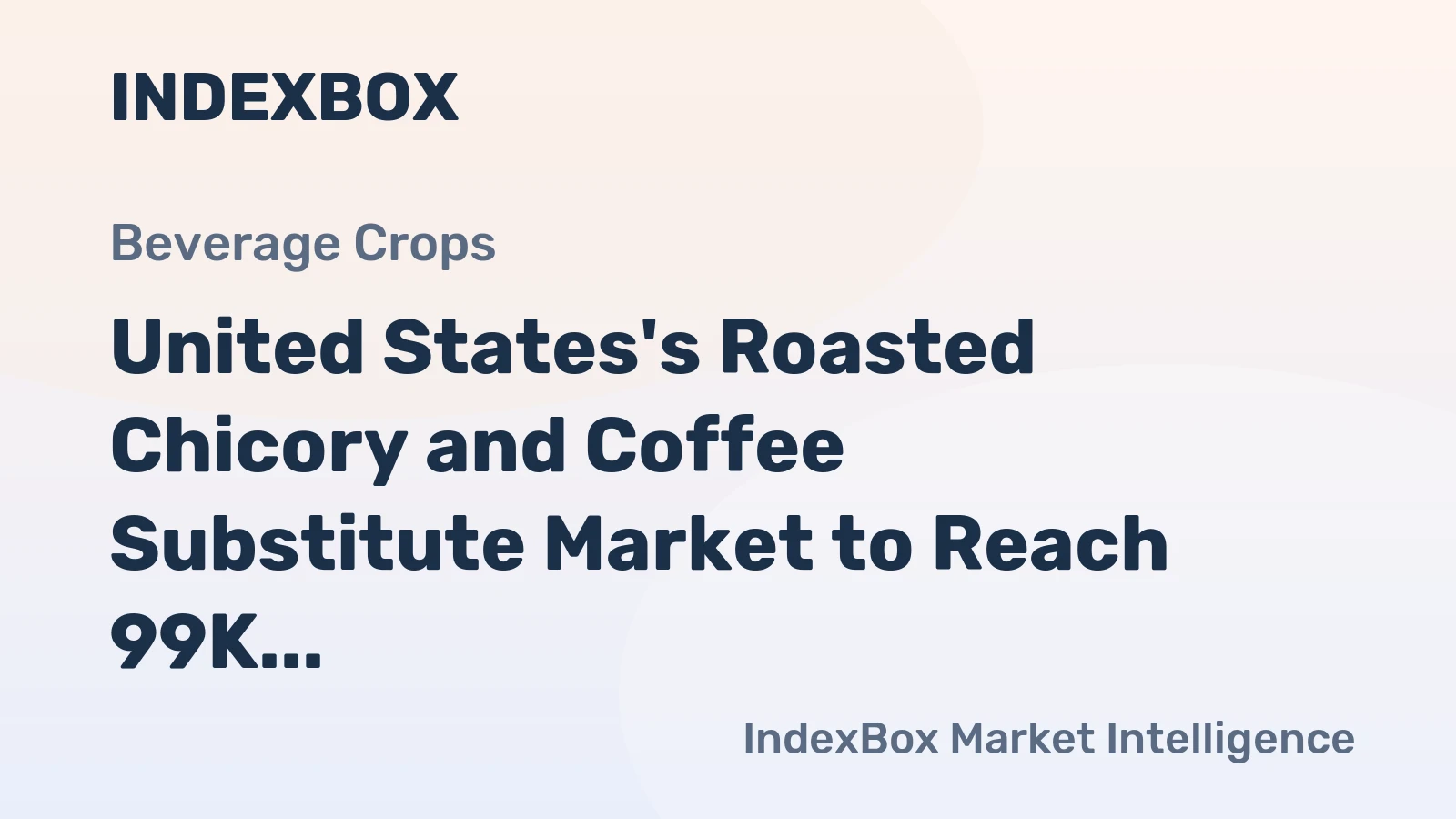 United States's Roasted Chicory and Coffee Substitute Market to Reach 99K Tons and $482M by 2035