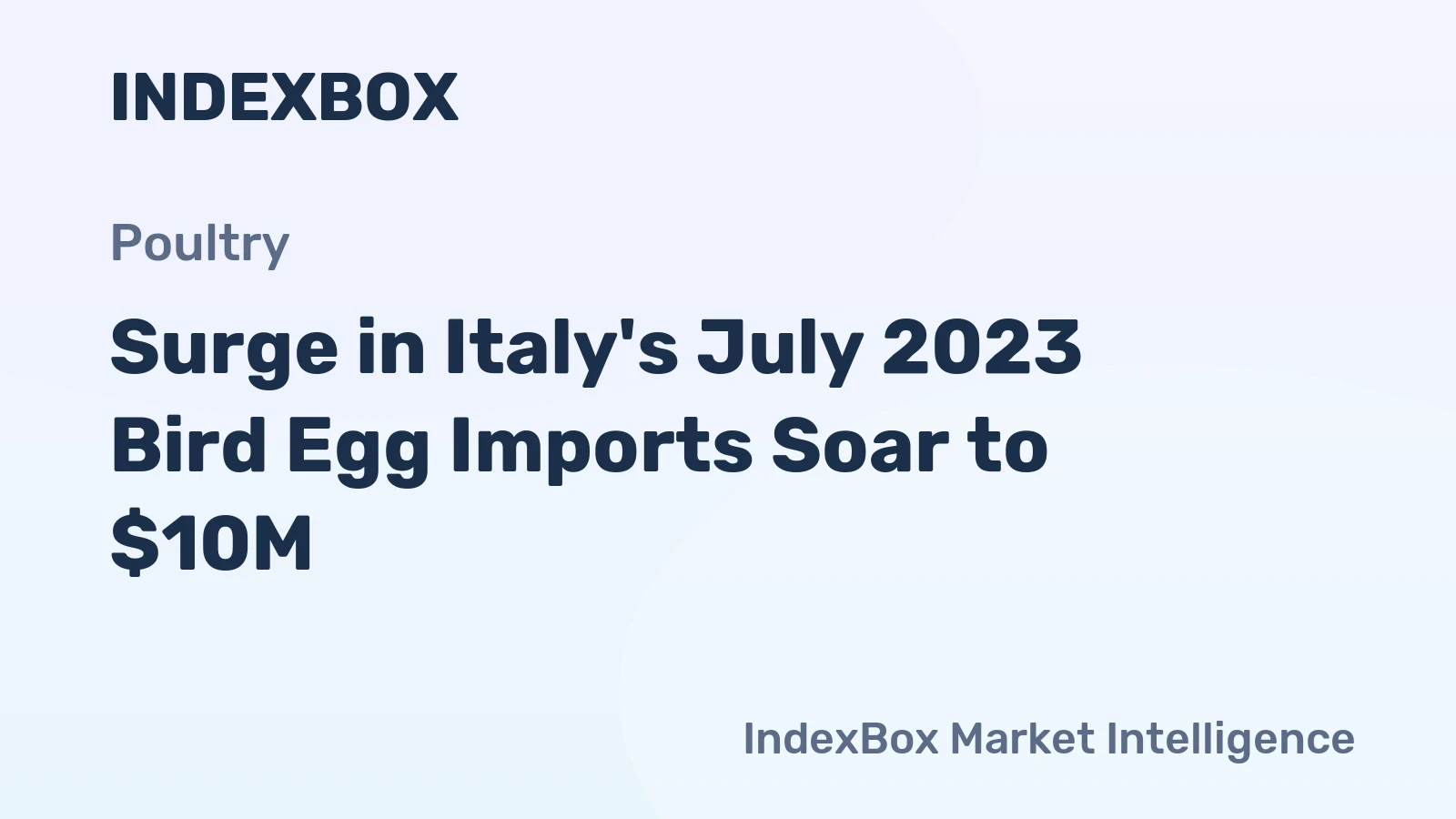 Surge in Italy's July 2023 Bird Egg Imports Soar to $10M
