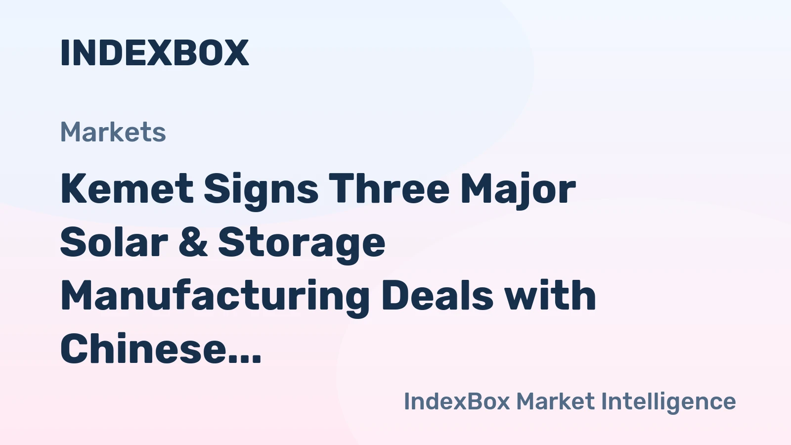 Kemet Signs Three Major Solar & Storage Manufacturing Deals with Chinese Firms
