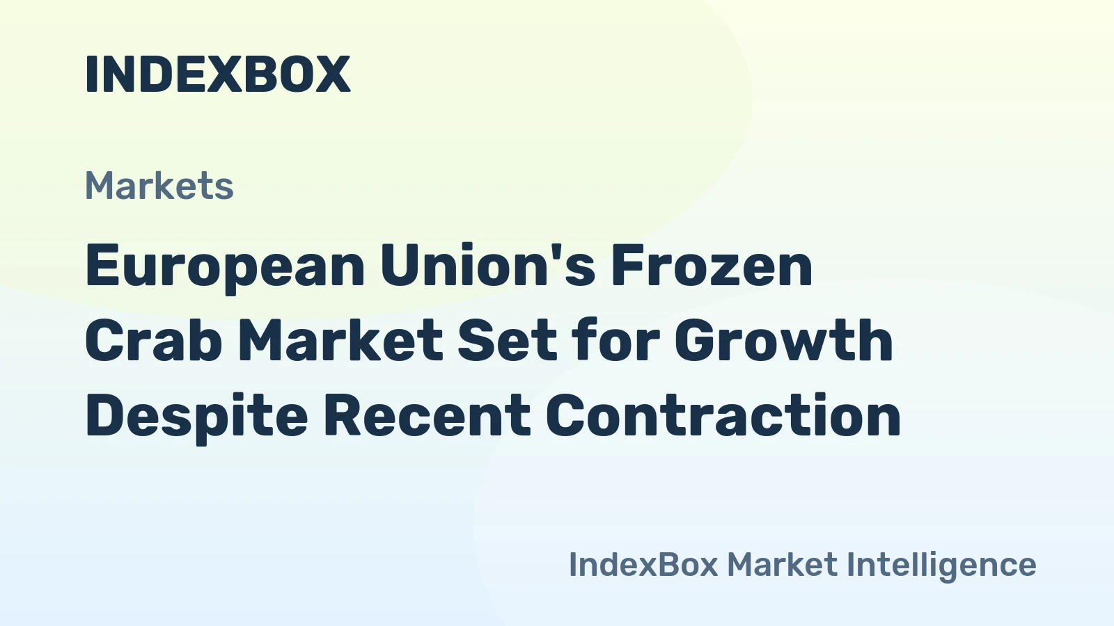 European Union's Frozen Crab Market Set for Growth Despite Recent Contraction
