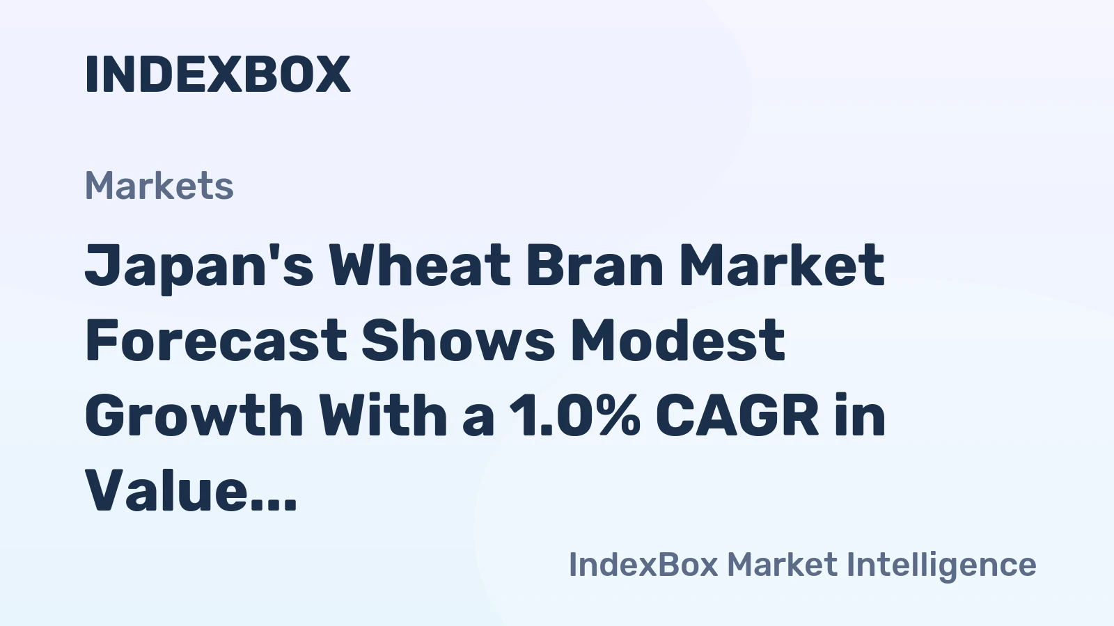 Japan's Wheat Bran Market Forecast Shows Modest Growth With a 1.0% CAGR in Value