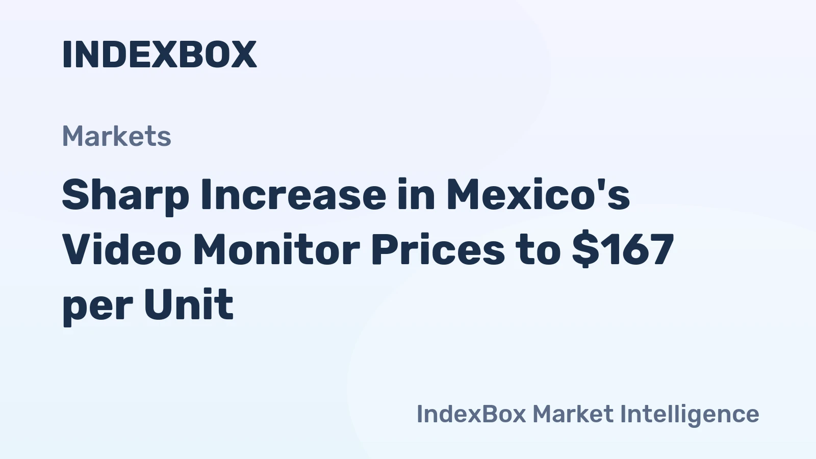 Sharp Increase in Mexico's Video Monitor Prices to $167 per Unit