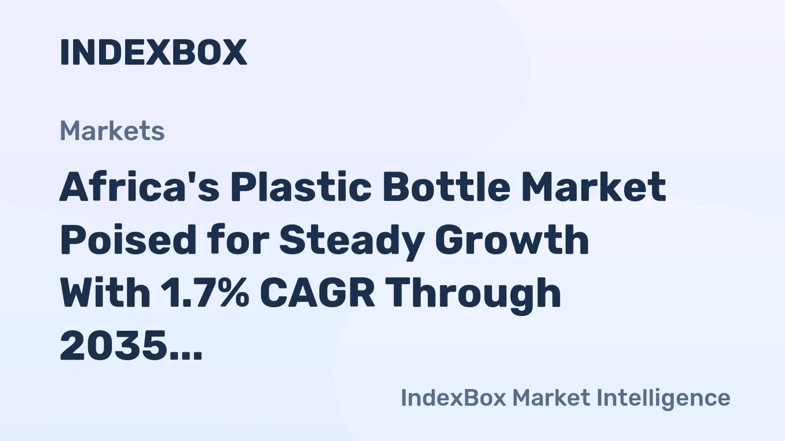 Africa's Plastic Bottle Market Poised for Steady Growth With 1.7% CAGR Through 2035