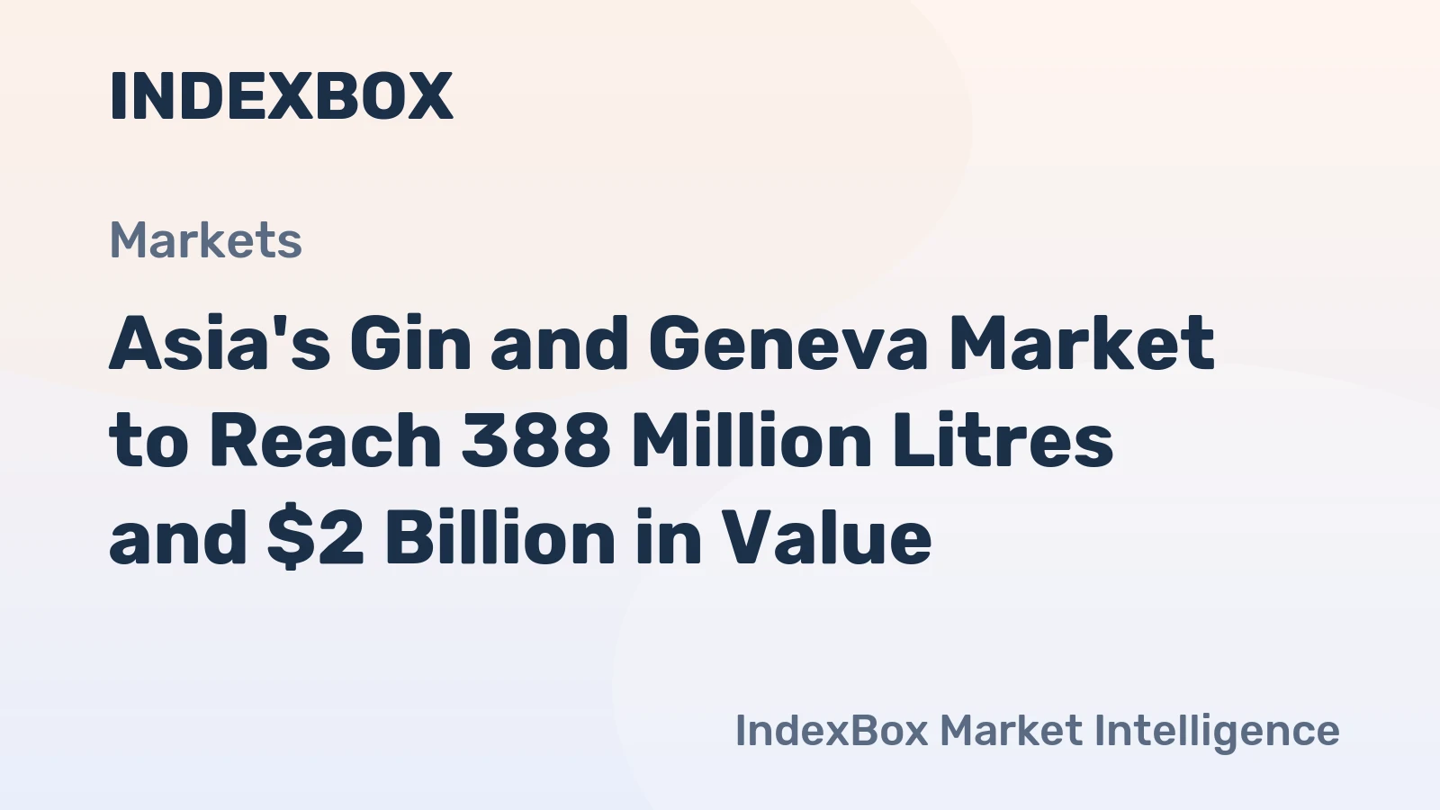 Asia's Gin and Geneva Market to Reach 388 Million Litres and $2 Billion in Value