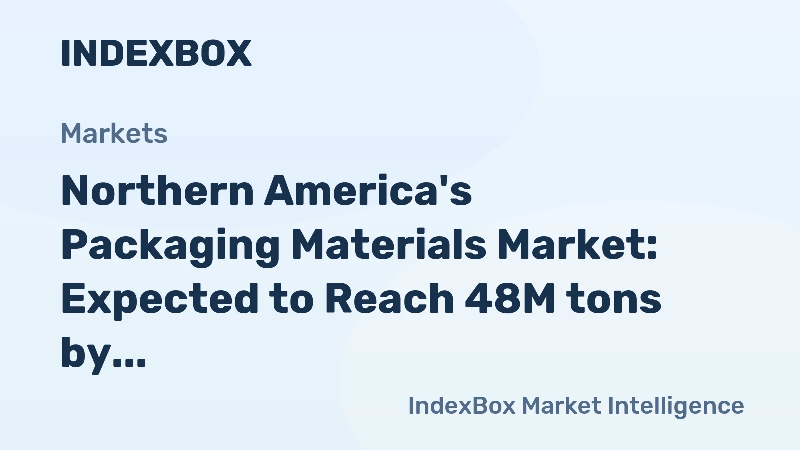 Northern America's Packaging Materials Market: Expected to Reach 48M tons by 2035 with a Value of $41.7B