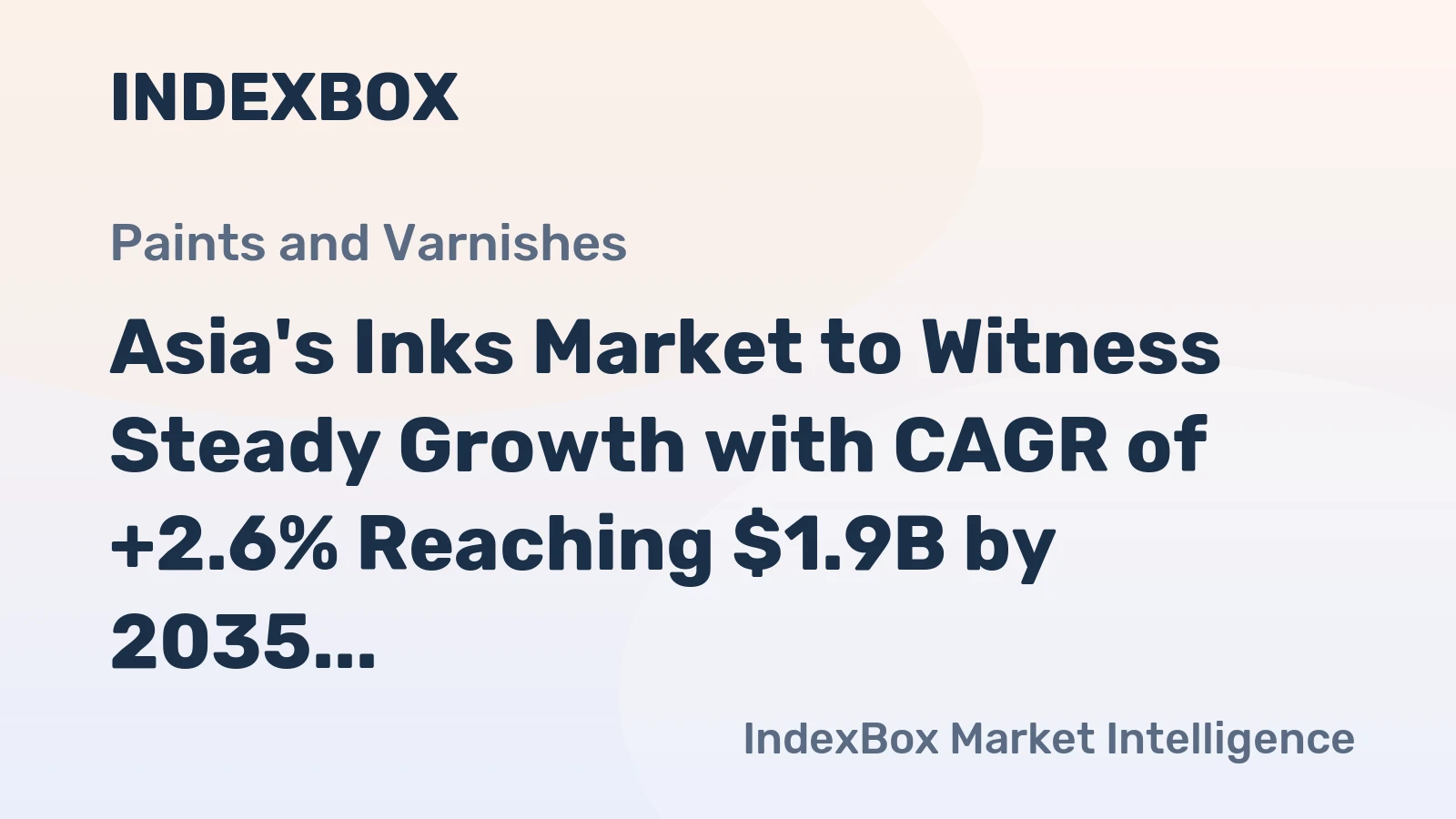 Asia's Inks Market to Witness Steady Growth with CAGR of +2.6% Reaching $1.9B by 2035