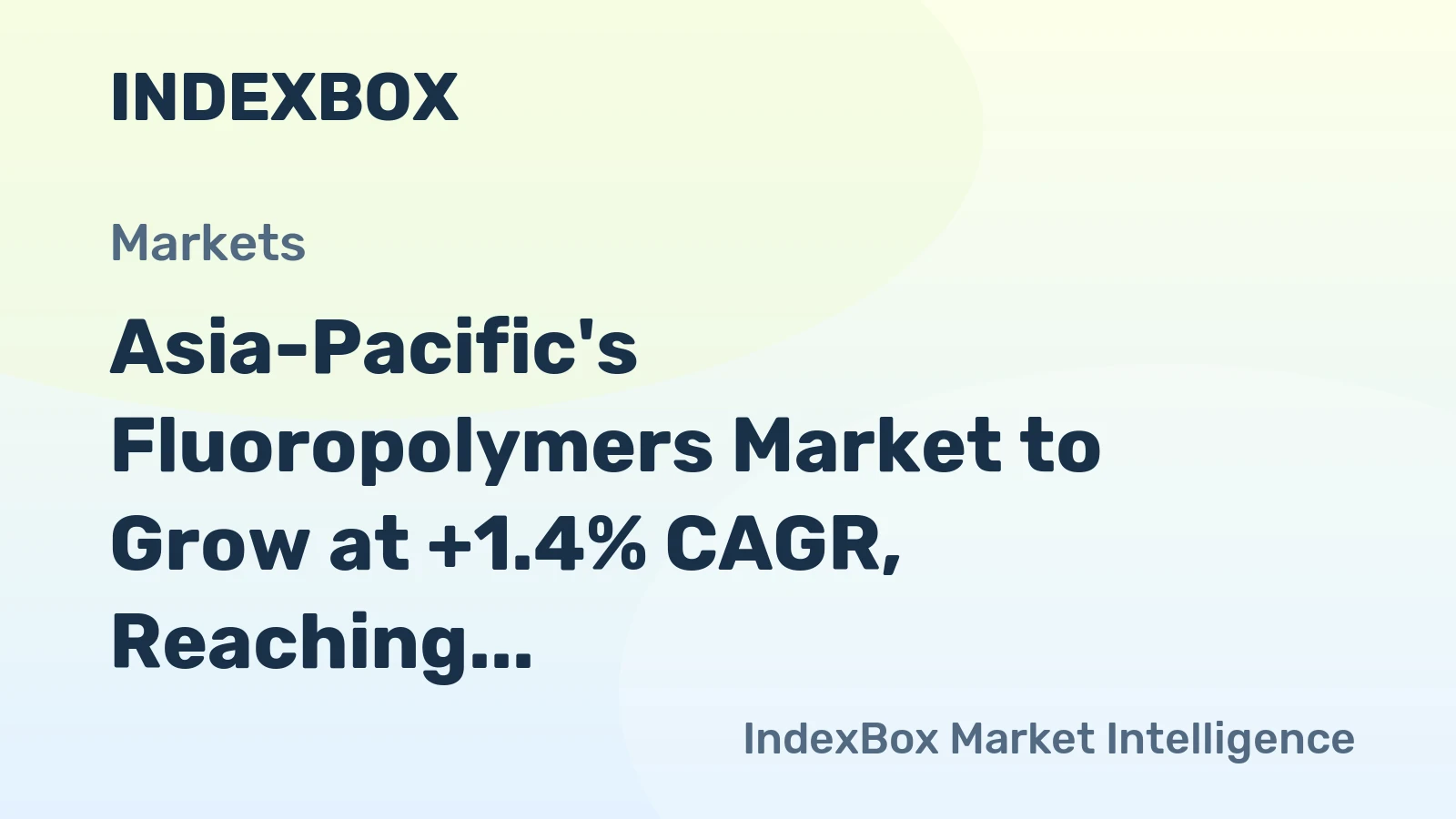Asia-Pacific's Fluoropolymers Market to Grow at +1.4% CAGR, Reaching 431K Tons by 2035