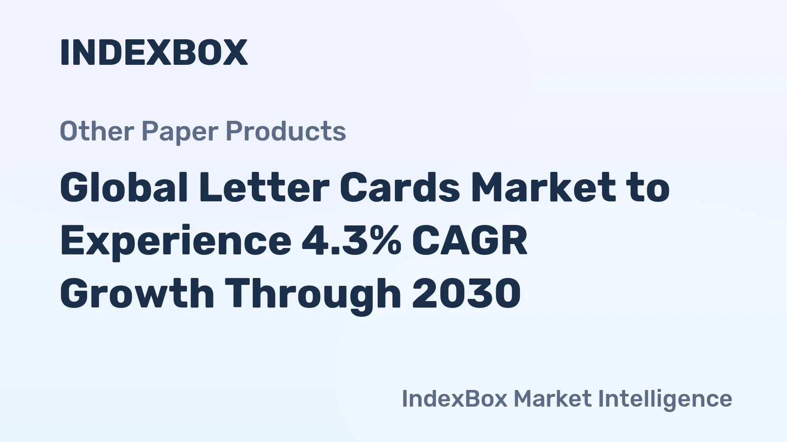Global Letter Cards Market to Experience 4.3% CAGR Growth Through 2030