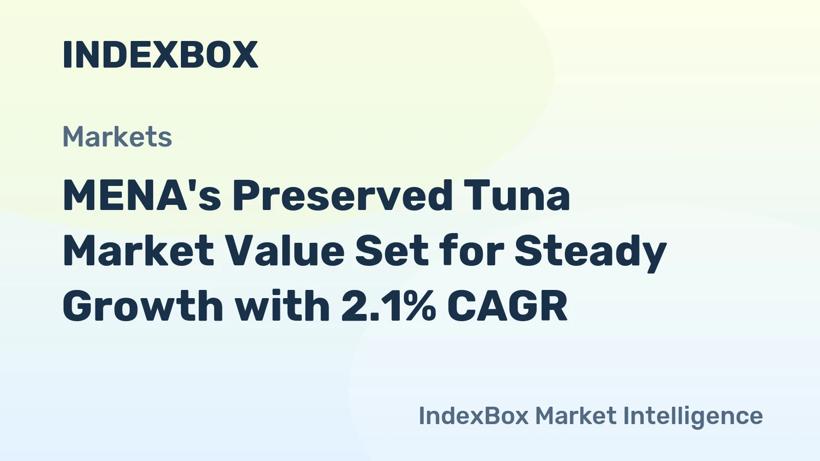 MENA's Preserved Tuna Market Value Set for Steady Growth with 2.1% CAGR
