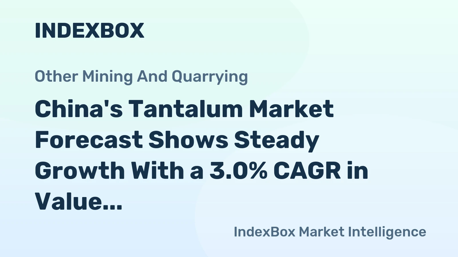 China's Tantalum Market Forecast Shows Steady Growth With a 3.0% CAGR in Value Through 2035