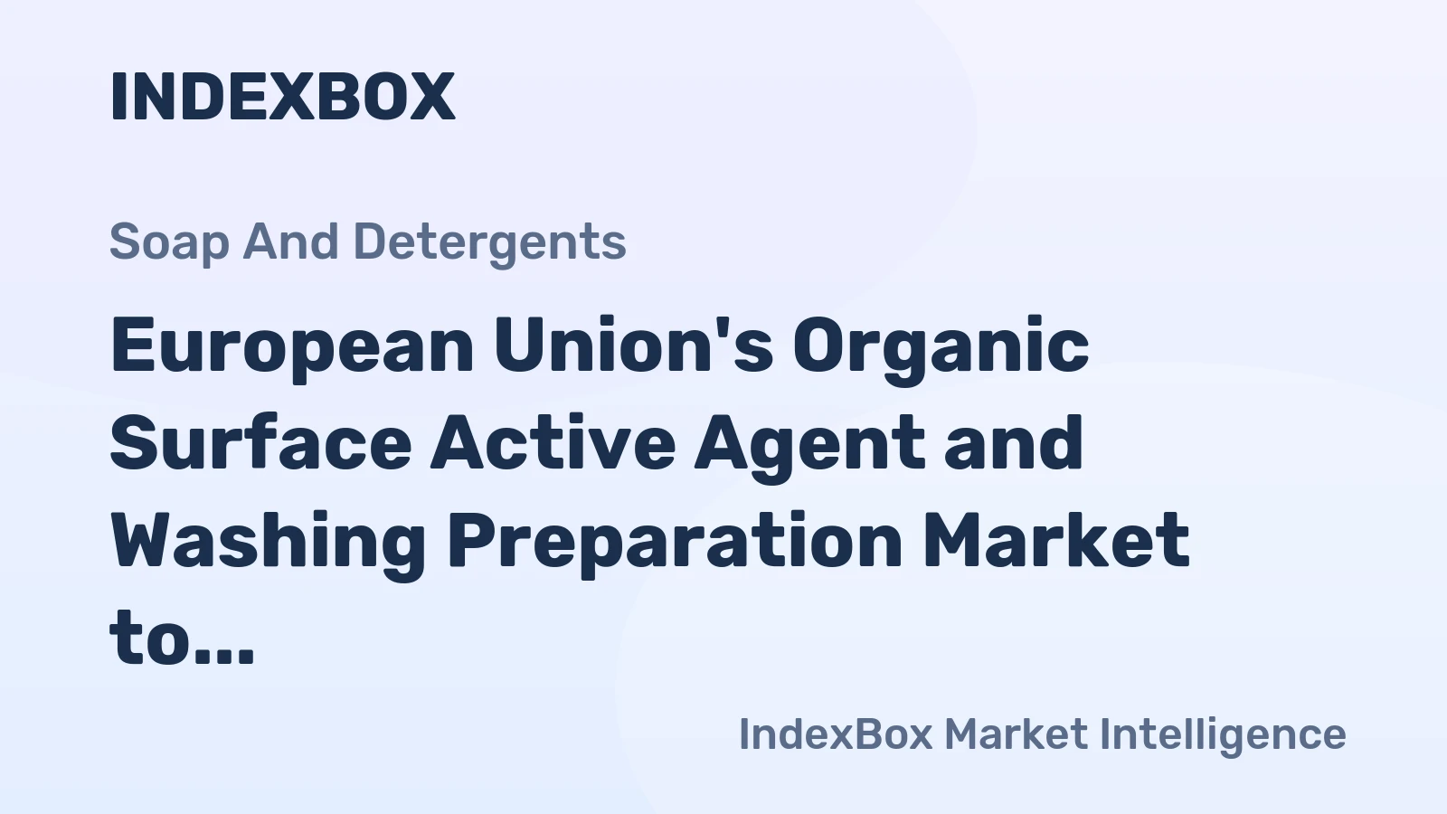 European Union's Organic Surface Active Agent and Washing Preparation Market to Decline at -1.3% CAGR, Dropping to 9.2M tons by 2035