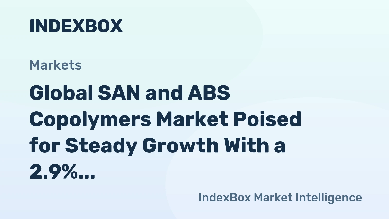 Global SAN and ABS Copolymers Market Poised for Steady Growth With a 2.9% CAGR in Value Through 2035
