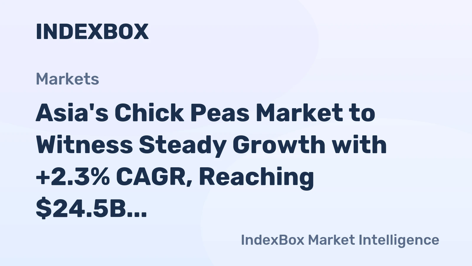 Asia's Chick Peas Market to Witness Steady Growth with +2.3% CAGR, Reaching $24.5B by 2035