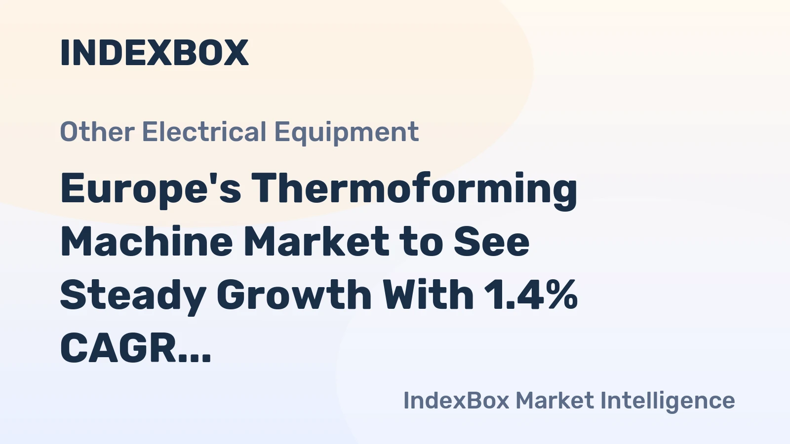 Europe's Thermoforming Machine Market to See Steady Growth With 1.4% CAGR Through 2035