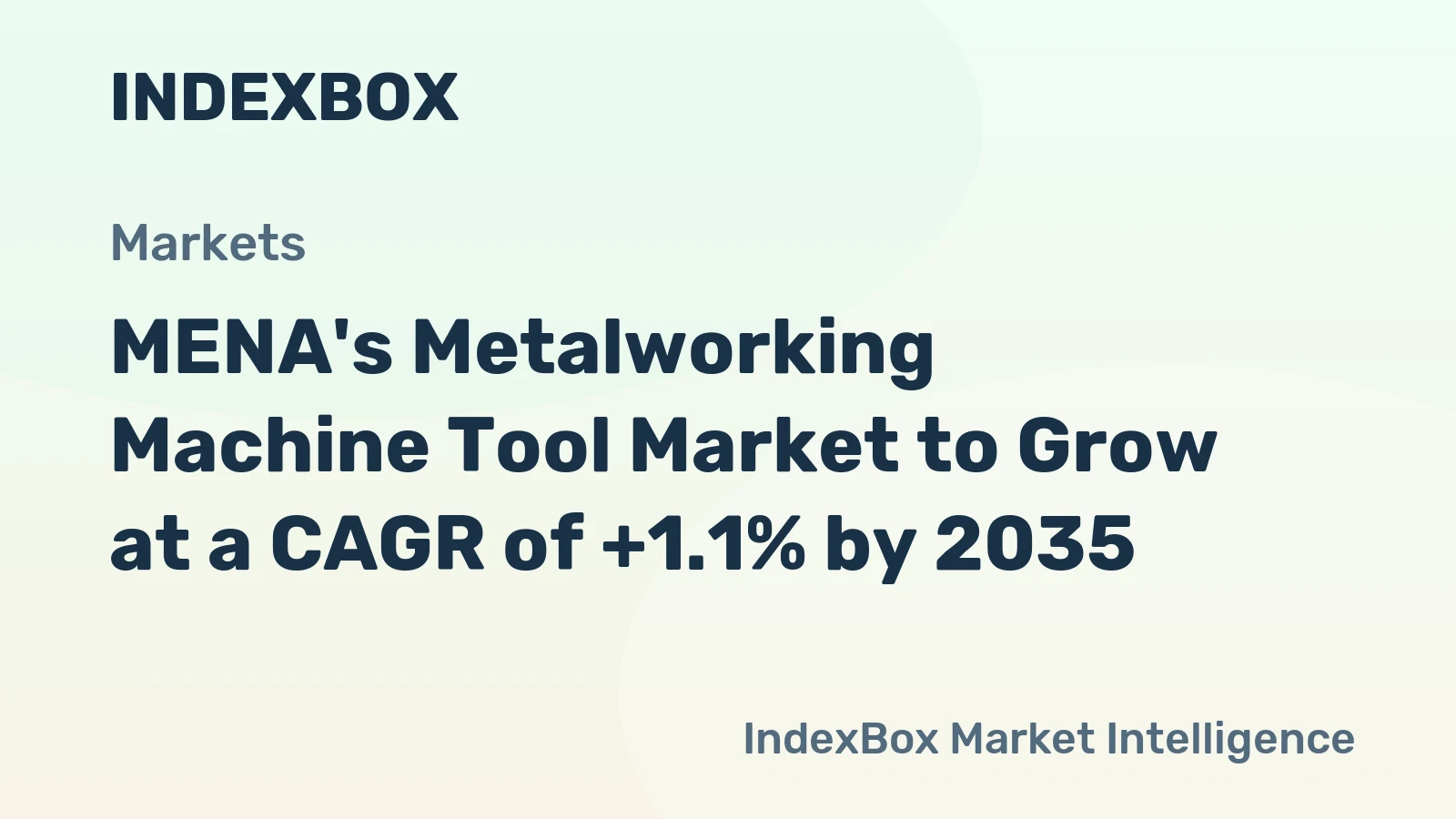 MENA's Metalworking Machine Tool Market to Grow at a CAGR of +1.1% by 2035