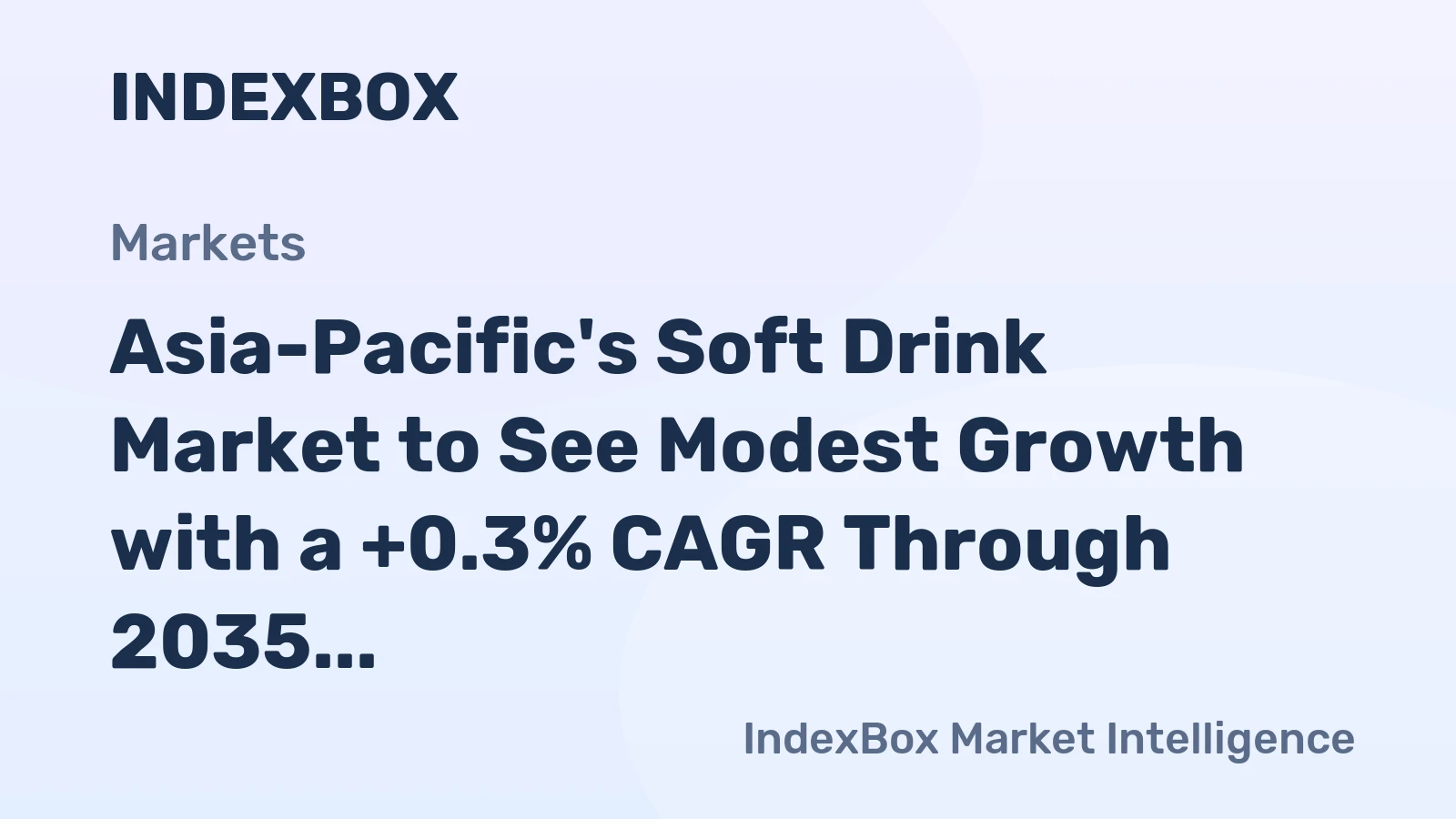 Asia-Pacific's Soft Drink Market to See Modest Growth with a +0.3% CAGR Through 2035