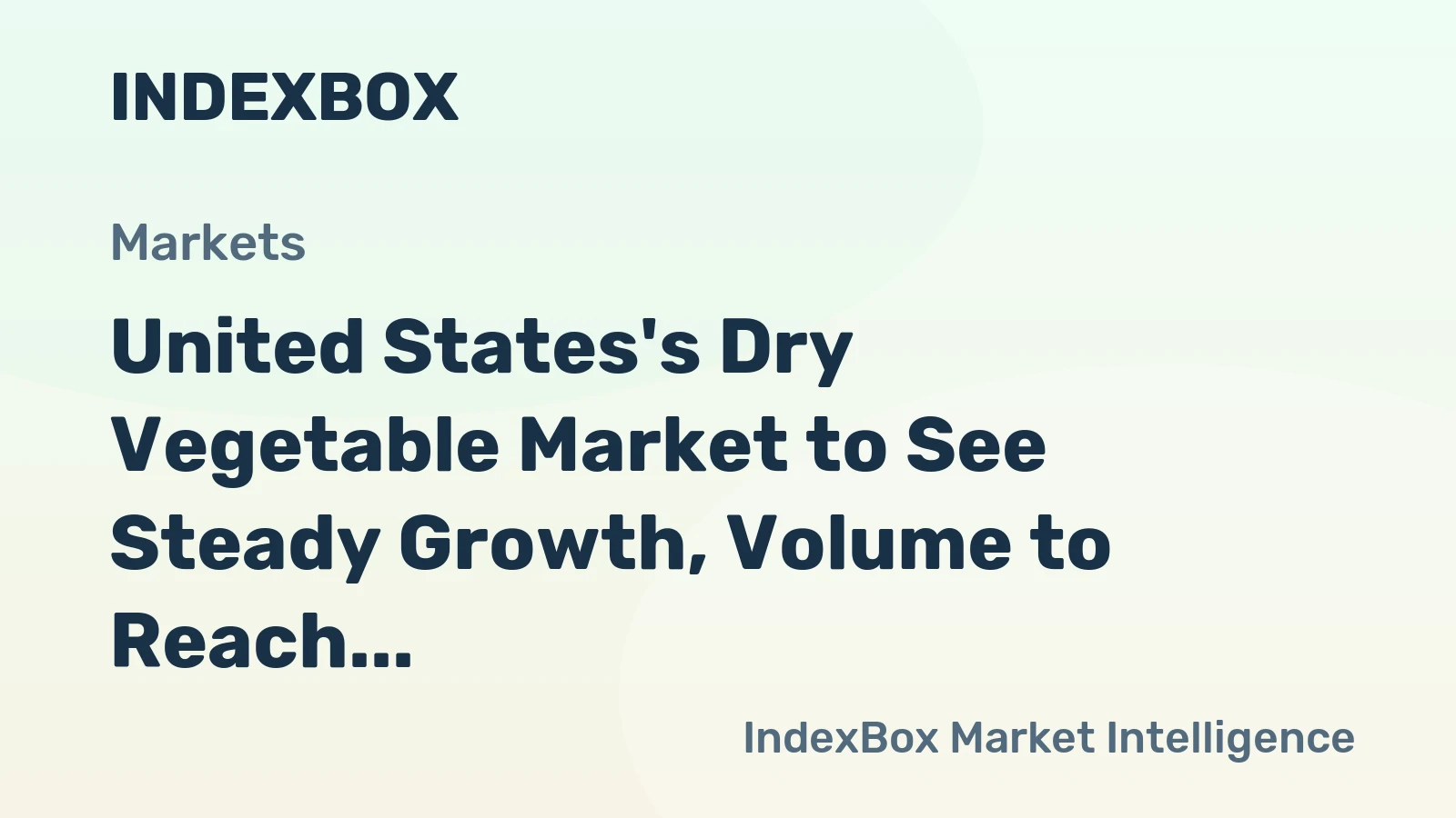 United States's Dry Vegetable Market to See Steady Growth, Volume to Reach 19K tons and Value $92M by 2035
