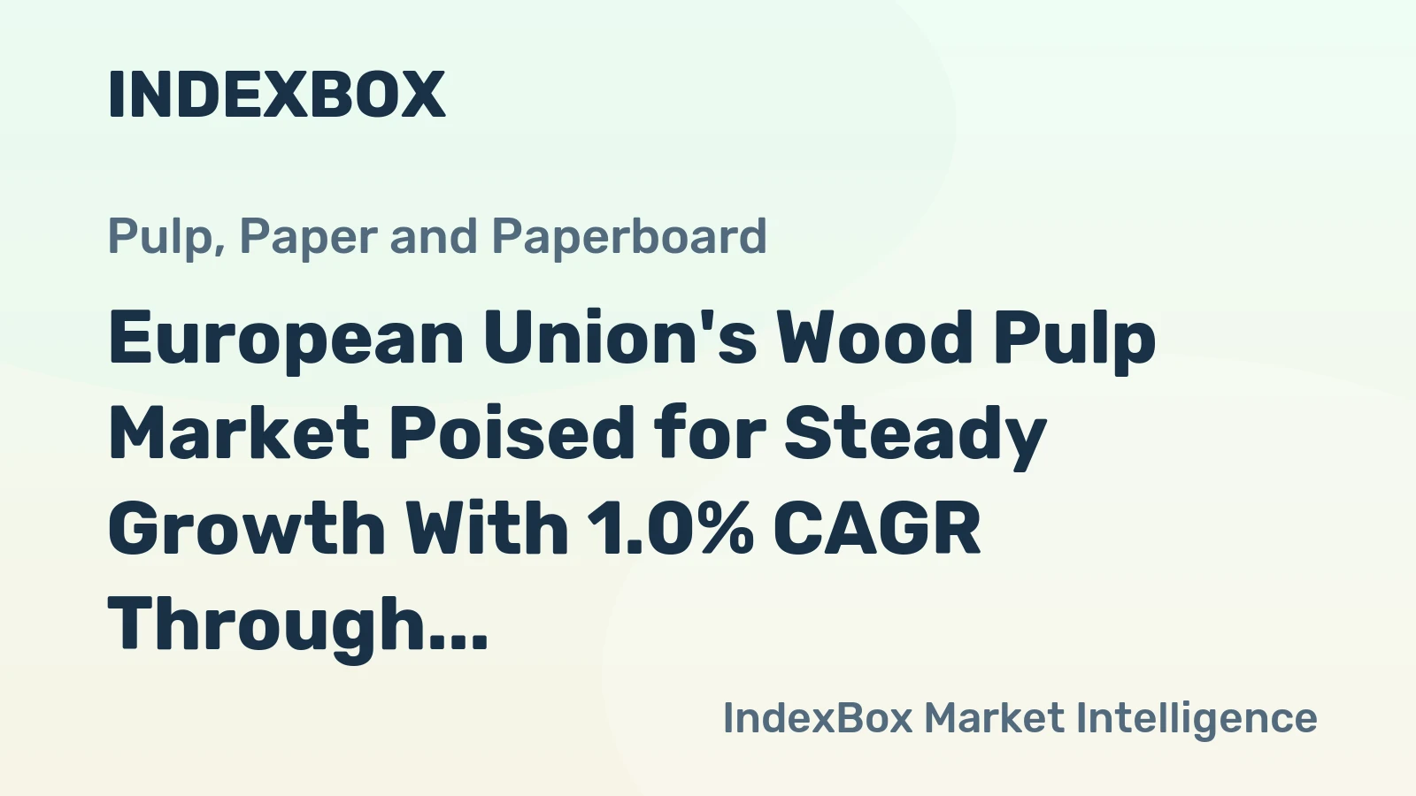 European Union's Wood Pulp Market Poised for Steady Growth With 1.0% CAGR Through 2035