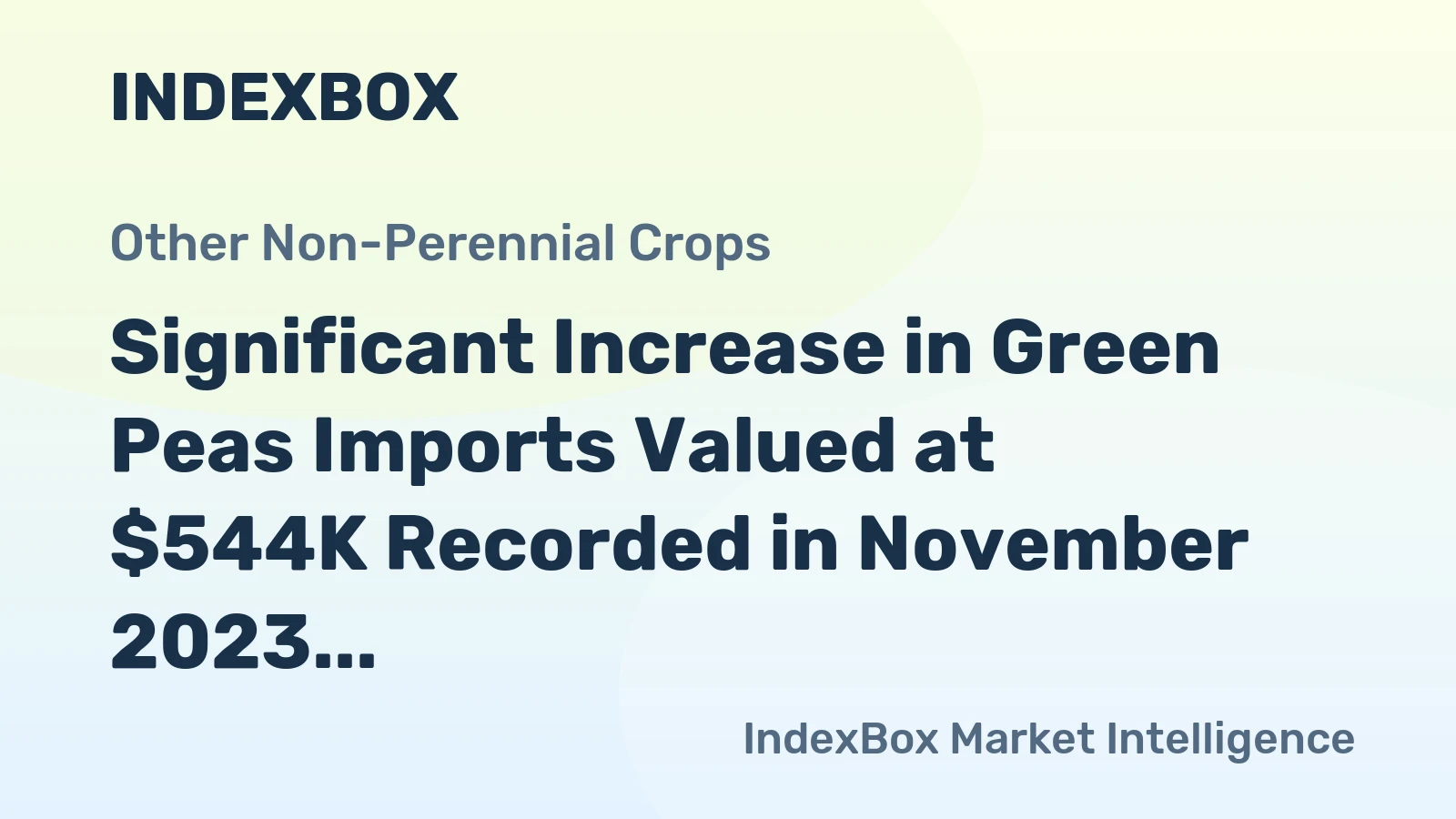 Significant Increase in Green Peas Imports Valued at $544K Recorded in November 2023, Thailand