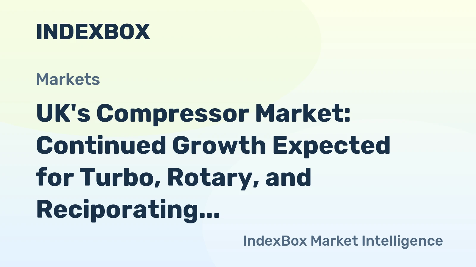 UK's Compressor Market: Continued Growth Expected for Turbo, Rotary, and Reciporating Displacement Compressors