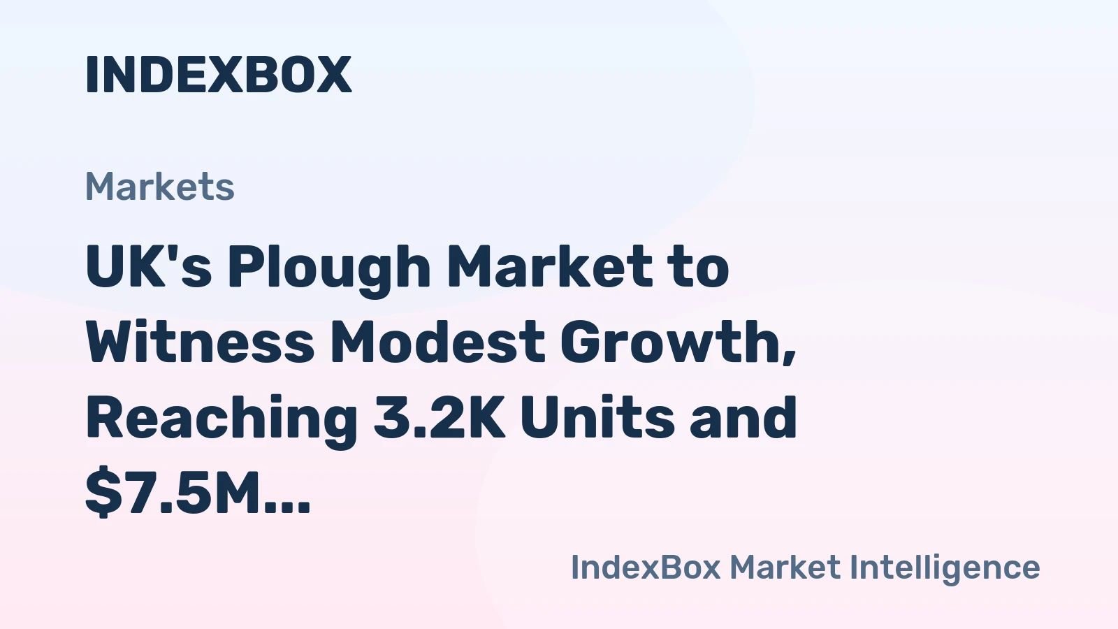 UK's Plough Market to Witness Modest Growth, Reaching 3.2K Units and $7.5M by 2035