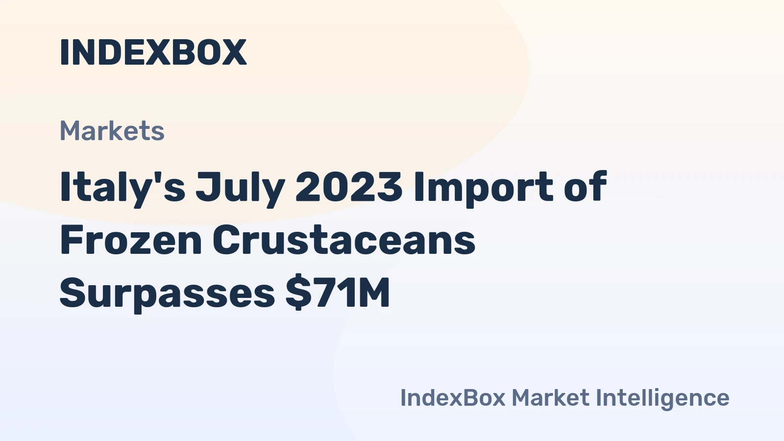 Italy's July 2023 Import of Frozen Crustaceans Surpasses $71M