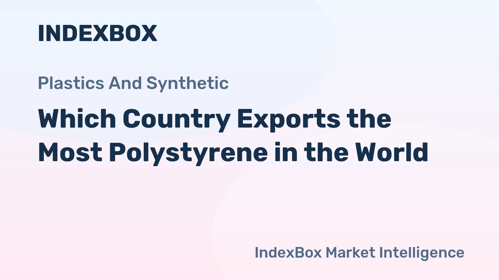 Which Country Exports the Most Polystyrene in the World?