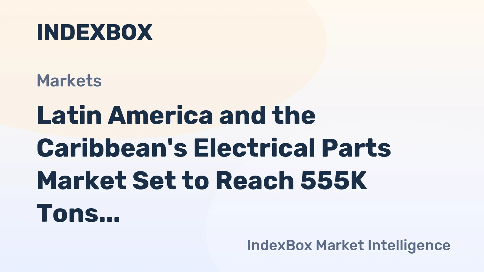 Latin America and the Caribbean's Electrical Parts Market Set to Reach 555K Tons and $11.5 Billion by 2035