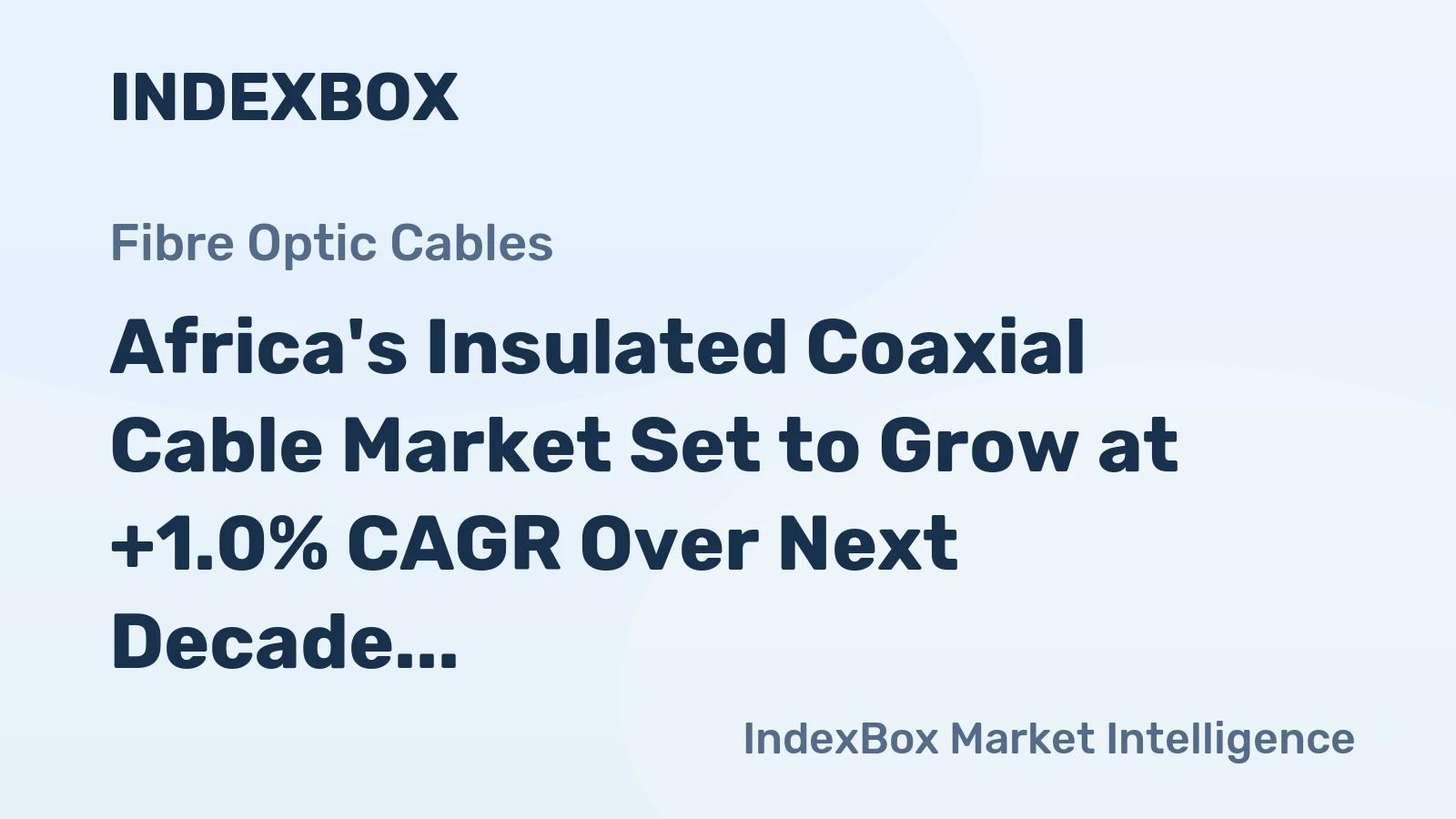 Africa's Insulated Coaxial Cable Market Set to Grow at +1.0% CAGR Over Next Decade
