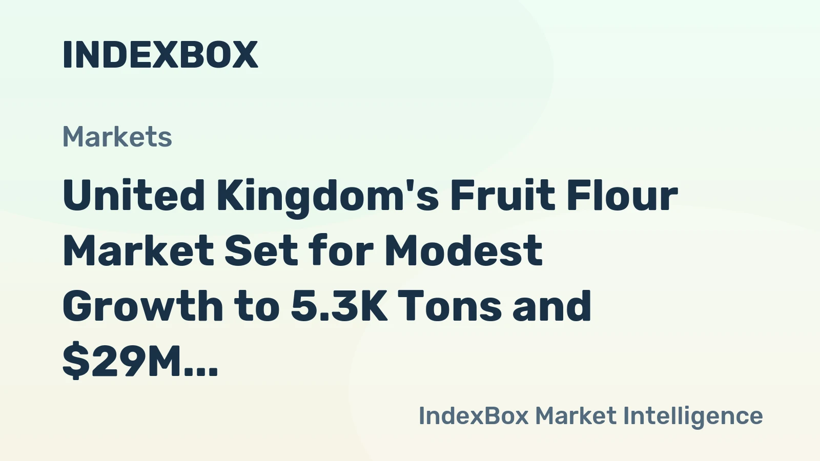 United Kingdom's Fruit Flour Market Set for Modest Growth to 5.3K Tons and $29M