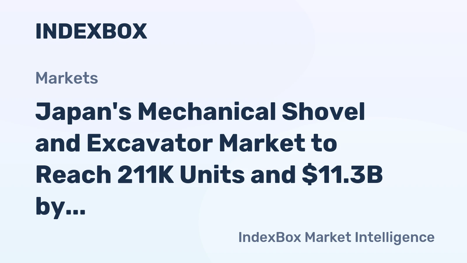 Japan's Mechanical Shovel and Excavator Market to Reach 211K Units and $11.3B by 2035