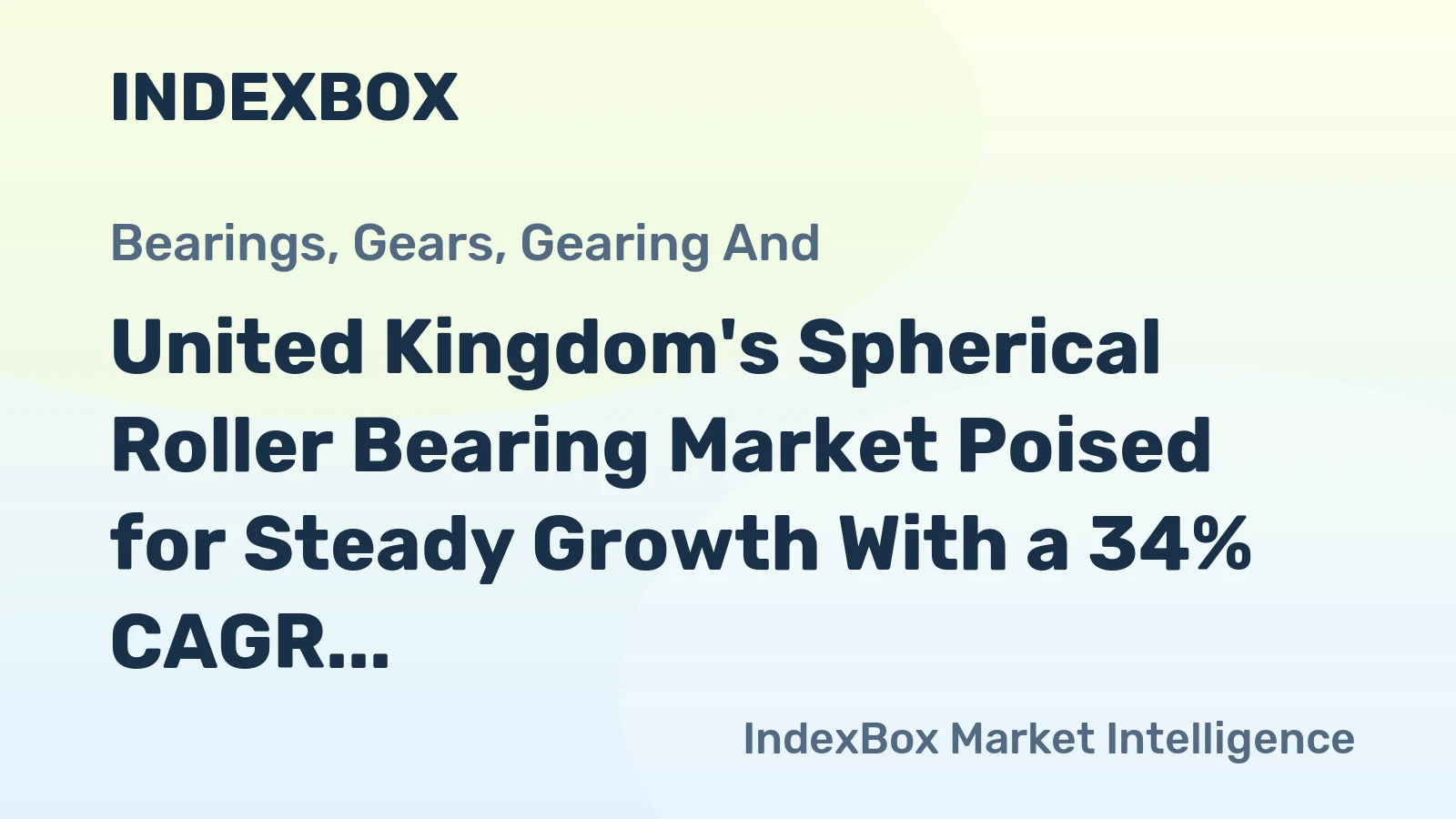 United Kingdom's Spherical Roller Bearing Market Poised for Steady Growth With a 34% CAGR in Value Through 2035