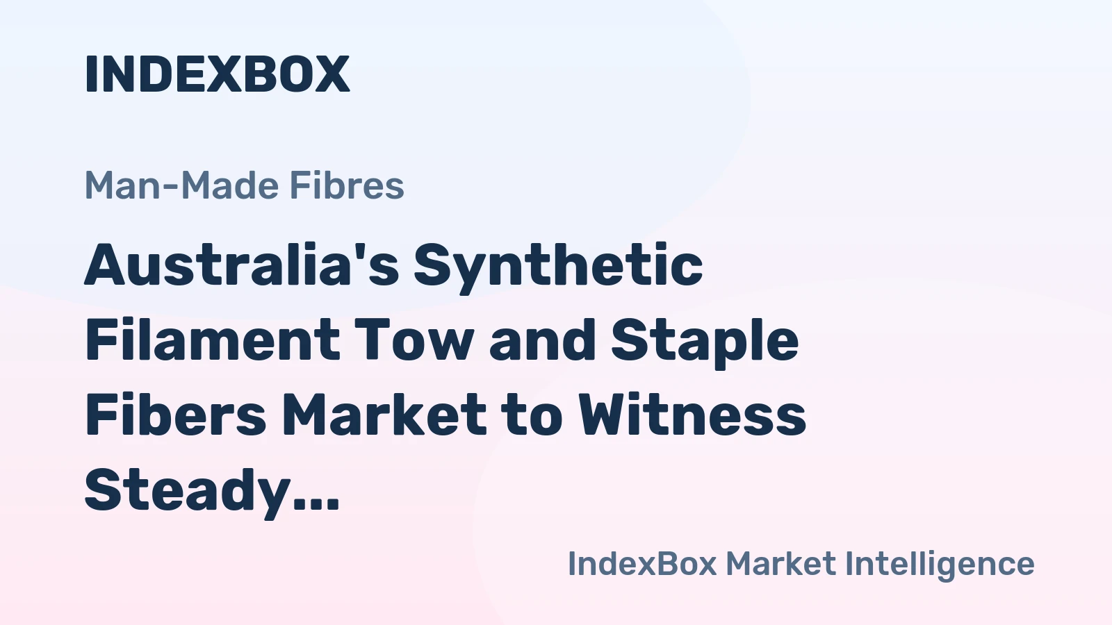 Australia's Synthetic Filament Tow and Staple Fibers Market to Witness Steady Growth with CAGR of +0.6% from 2024 to 2035