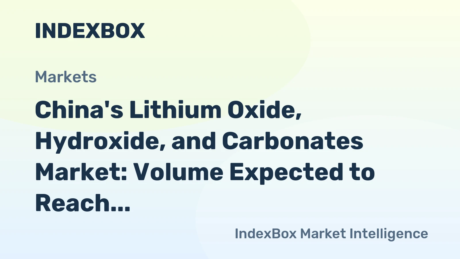 China's Lithium Oxide, Hydroxide, and Carbonates Market: Volume Expected to Reach 398K Tons by 2035, Value to Hit $5.3B