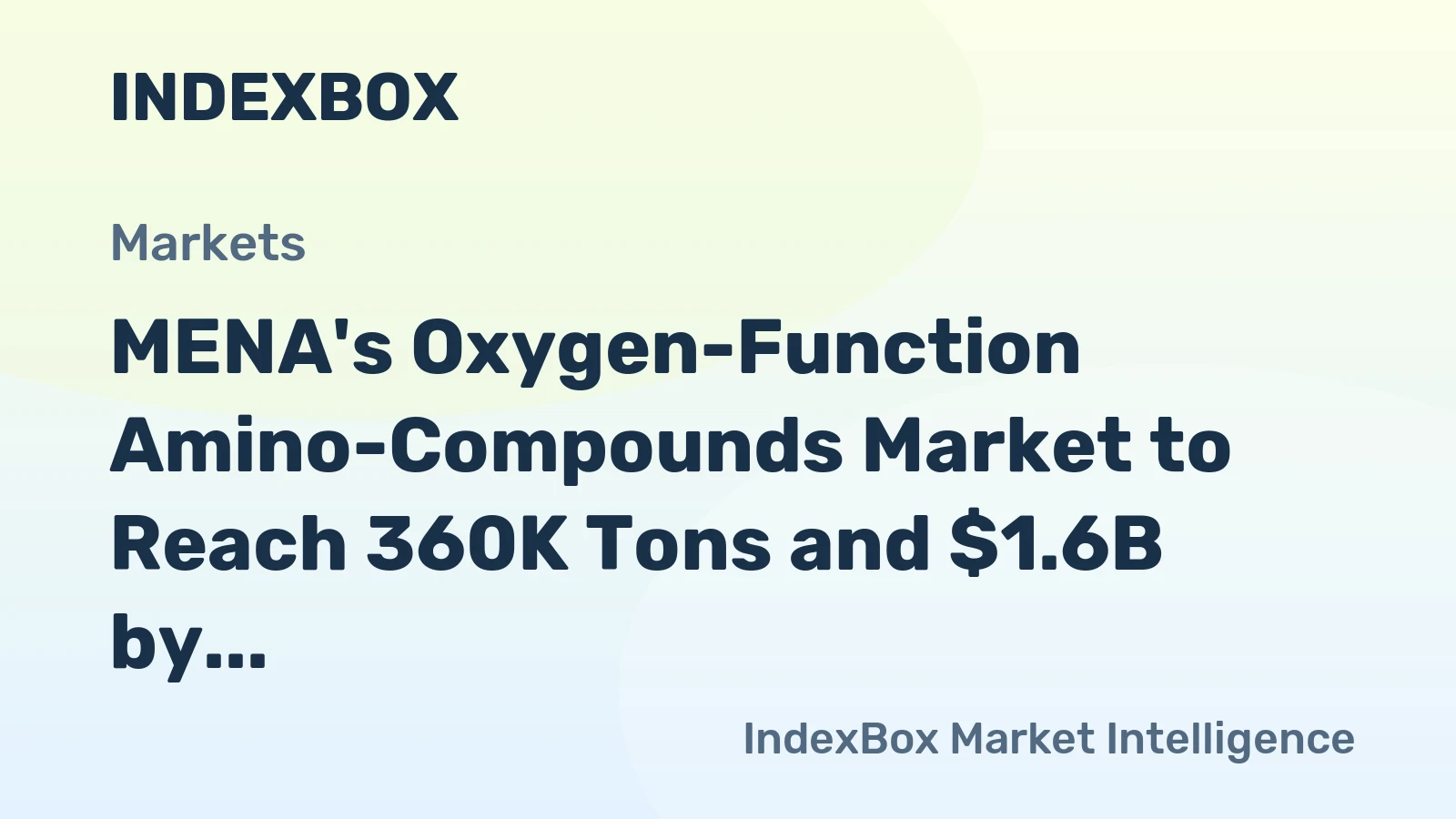 MENA's Oxygen-Function Amino-Compounds Market to Reach 360K Tons and $1.6B by 2035