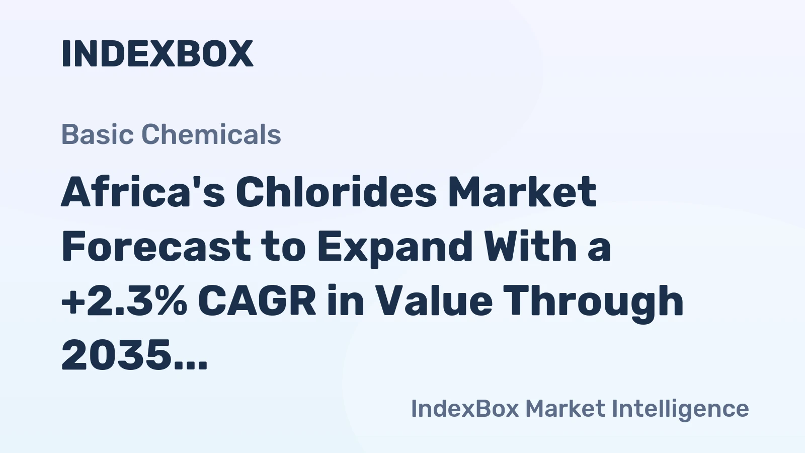 Africa's Chlorides Market Forecast to Expand With a +2.3% CAGR in Value Through 2035