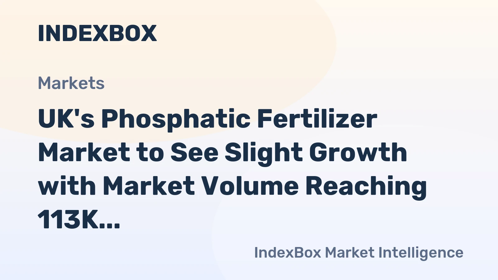UK's Phosphatic Fertilizer Market to See Slight Growth with Market Volume Reaching 113K Tons and Value Hitting $57M by 2035