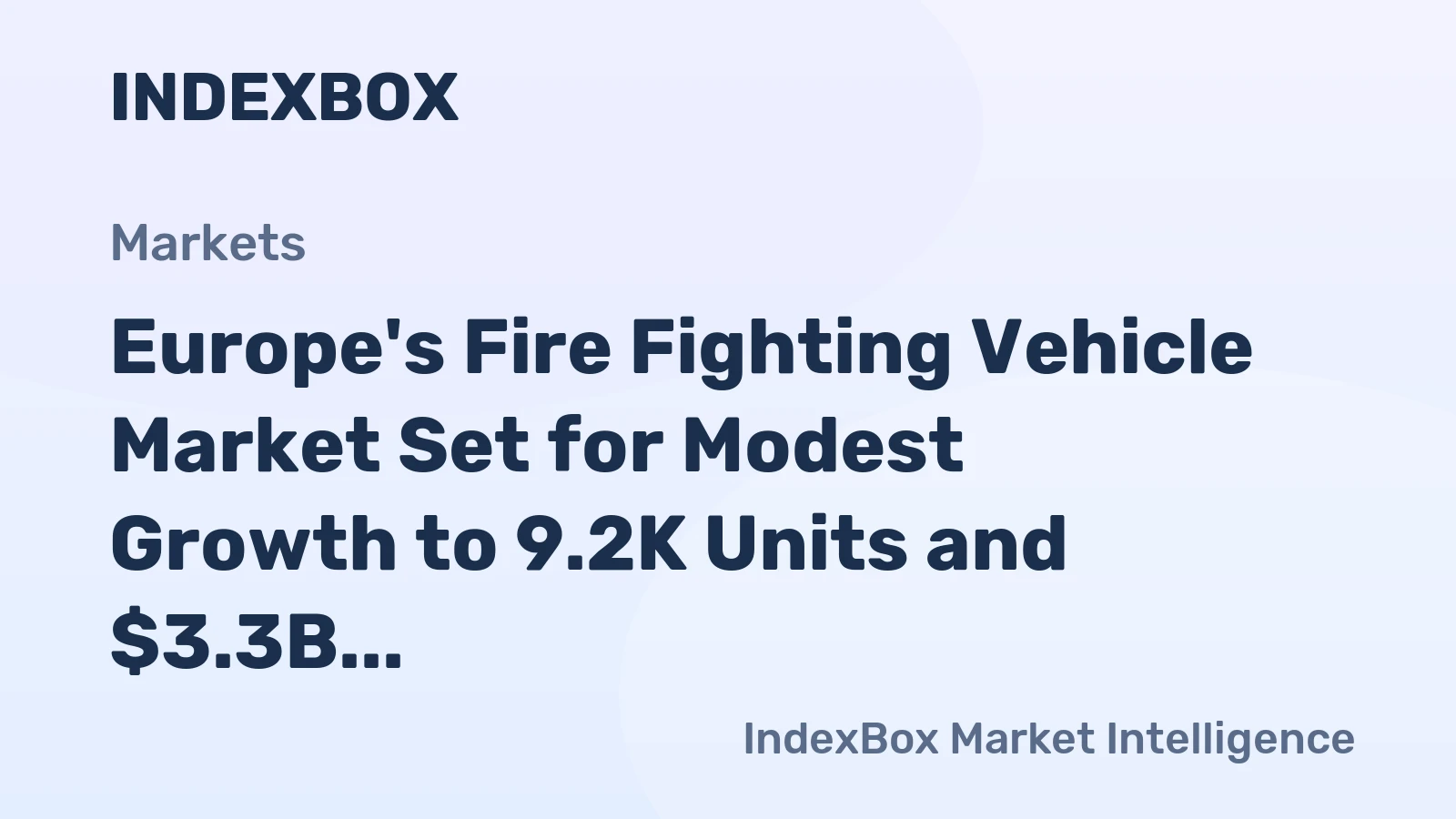 Europe's Fire Fighting Vehicle Market Set for Modest Growth to 9.2K Units and $3.3B by 2035