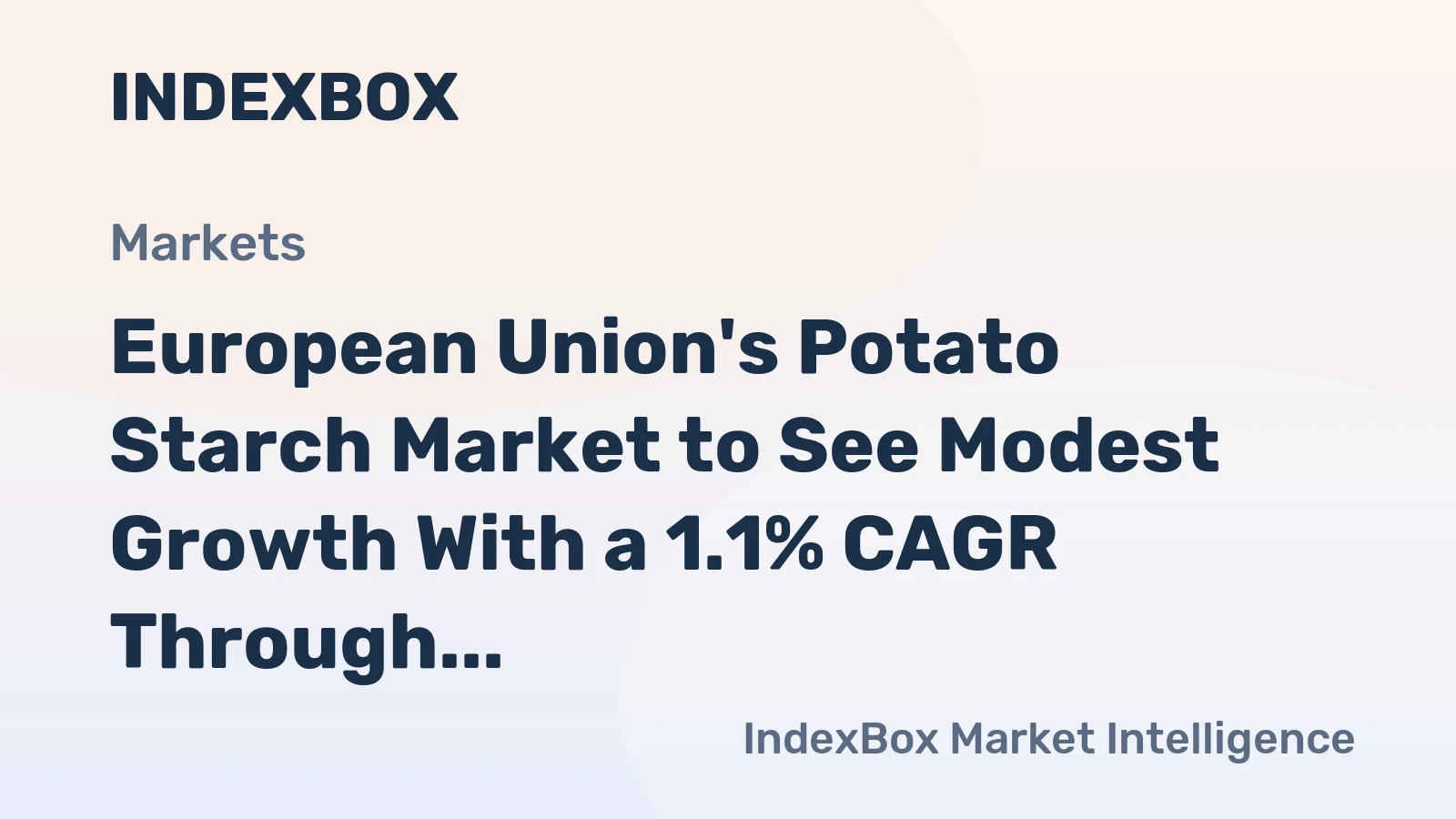 European Union's Potato Starch Market to See Modest Growth With a 1.1% CAGR Through 2035