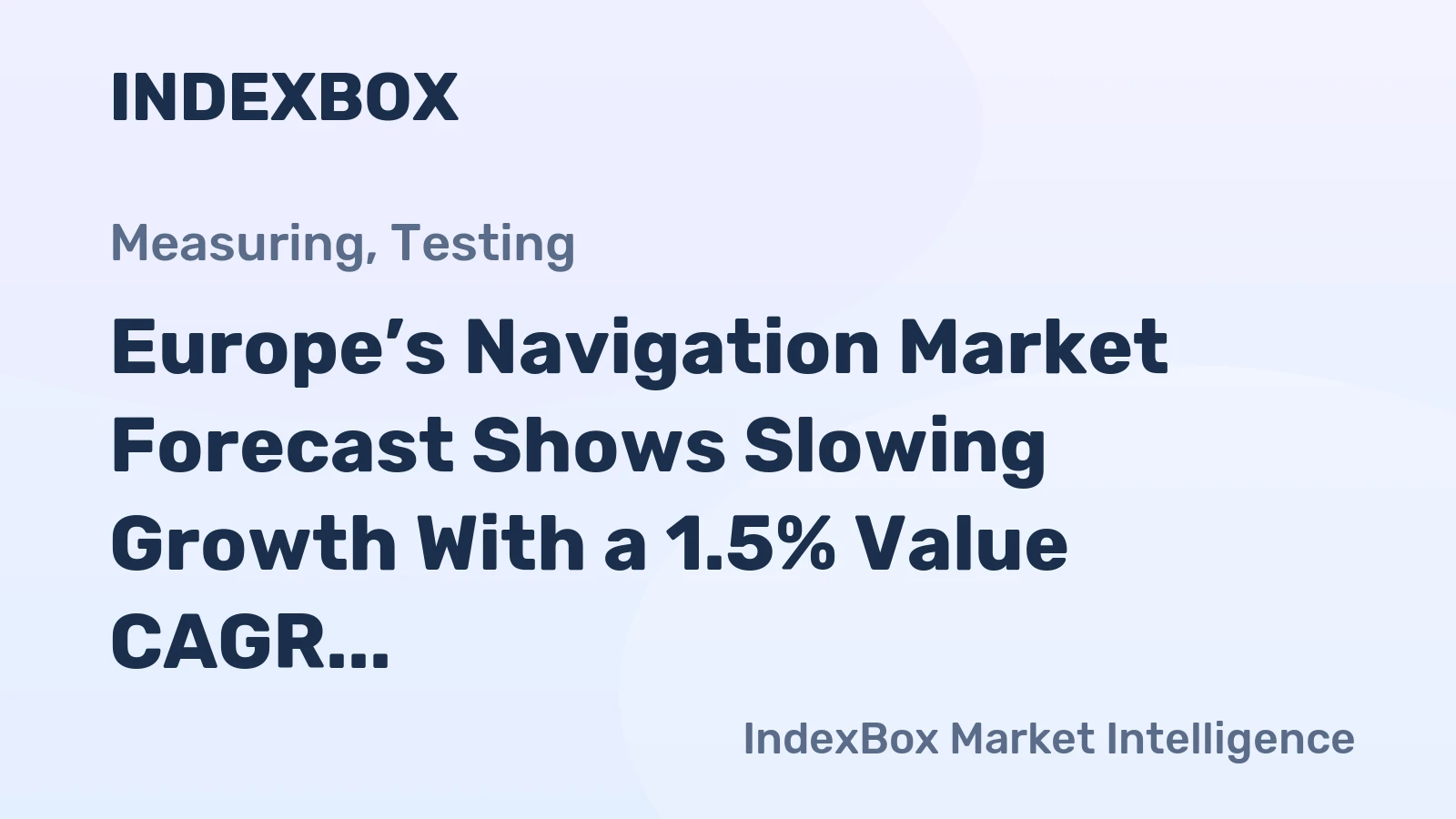 Europe’s Navigation Market Forecast Shows Slowing Growth With a 1.5% Value CAGR Through 2035