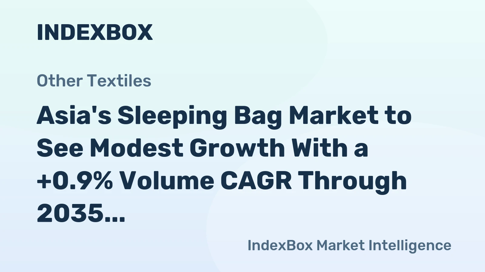 Asia's Sleeping Bag Market to See Modest Growth With a +0.9% Volume CAGR Through 2035